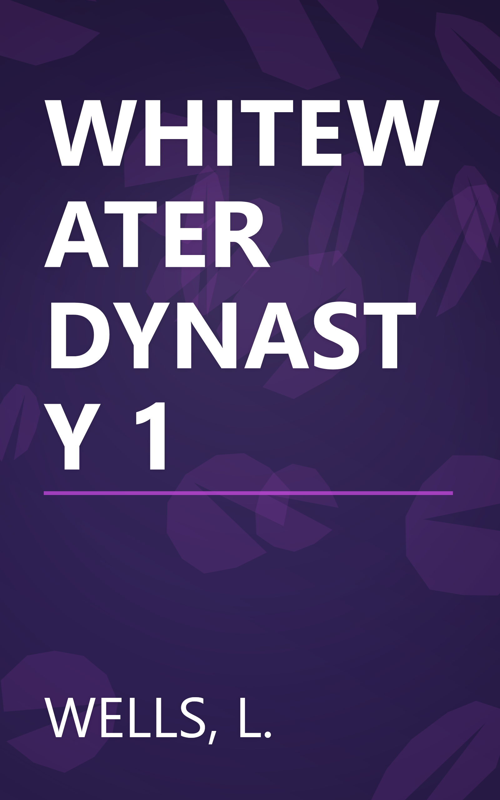 WHITEWATER DYNASTY 1 book cover