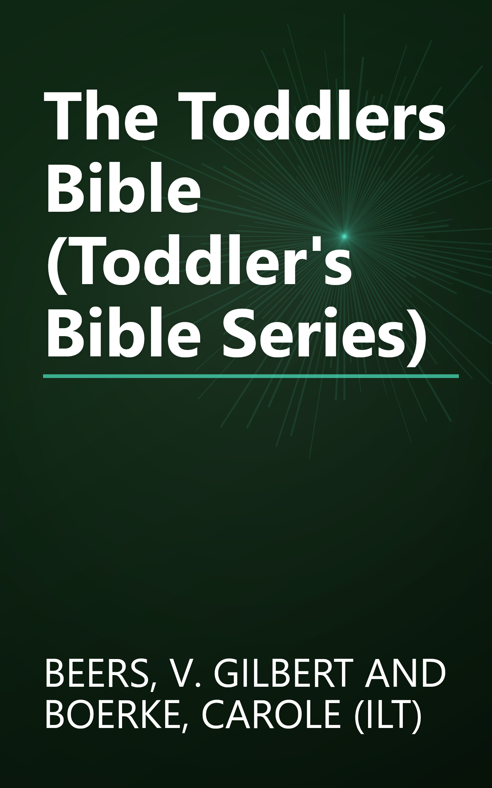 The Toddlers Bible (Toddler's Bible Series) book cover