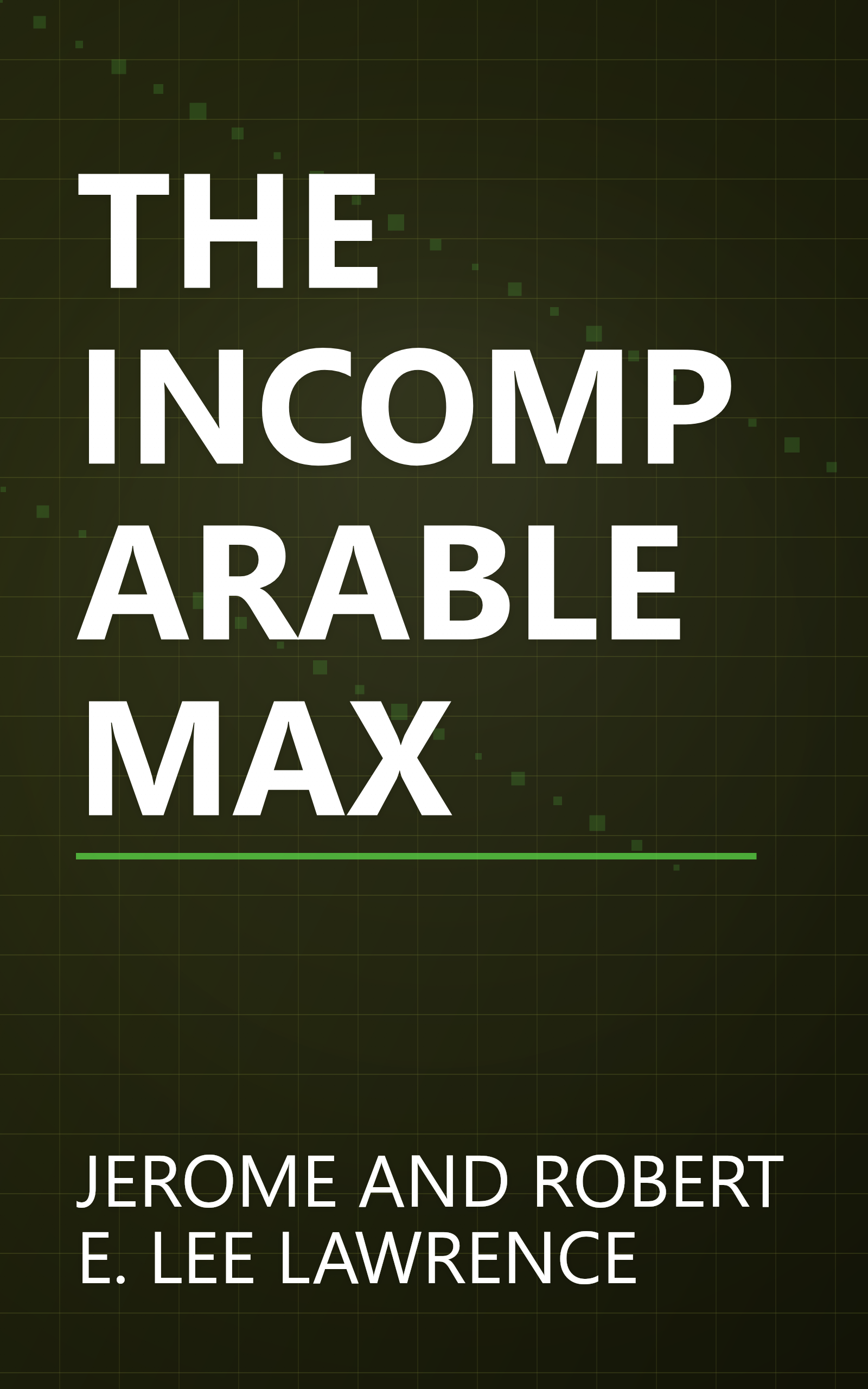 THE INCOMPARABLE MAX book cover