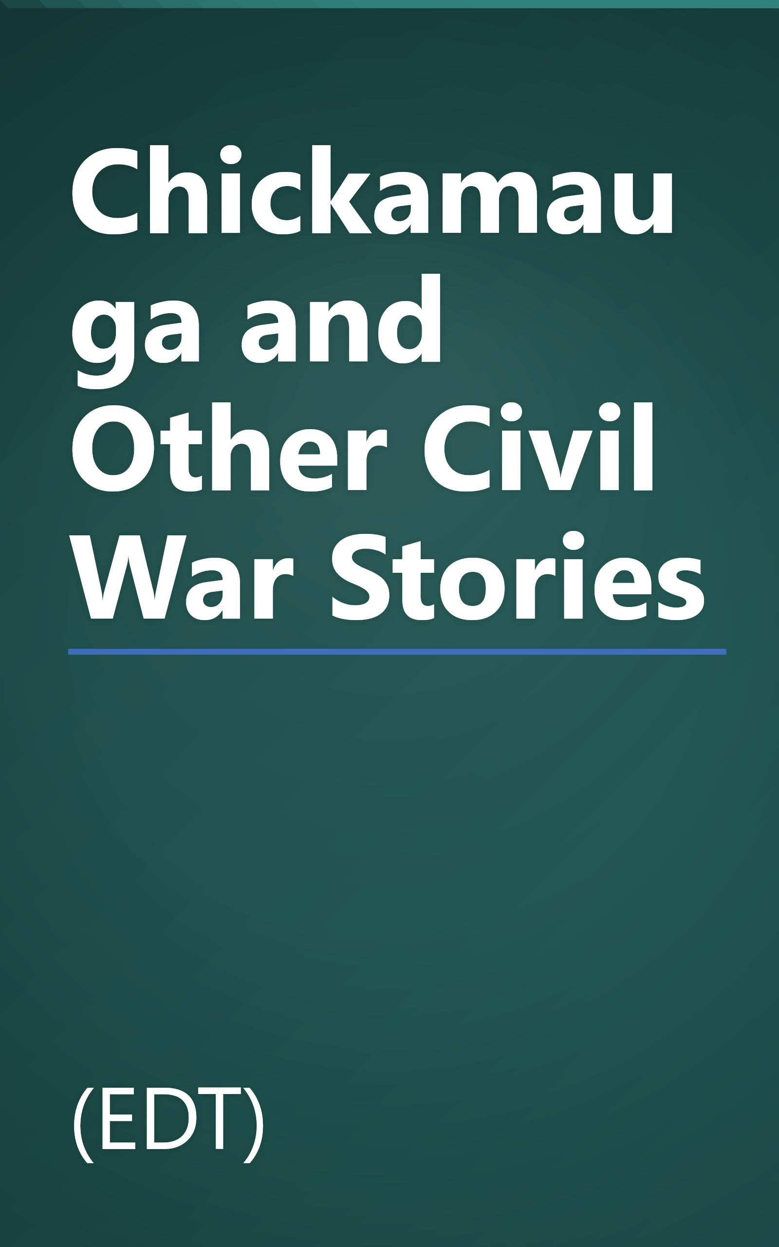 Chickamauga and Other Civil War Stories book cover