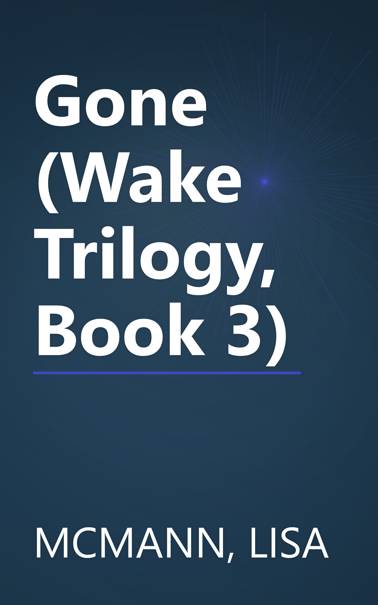 Gone (Wake Trilogy, Book 3) book cover