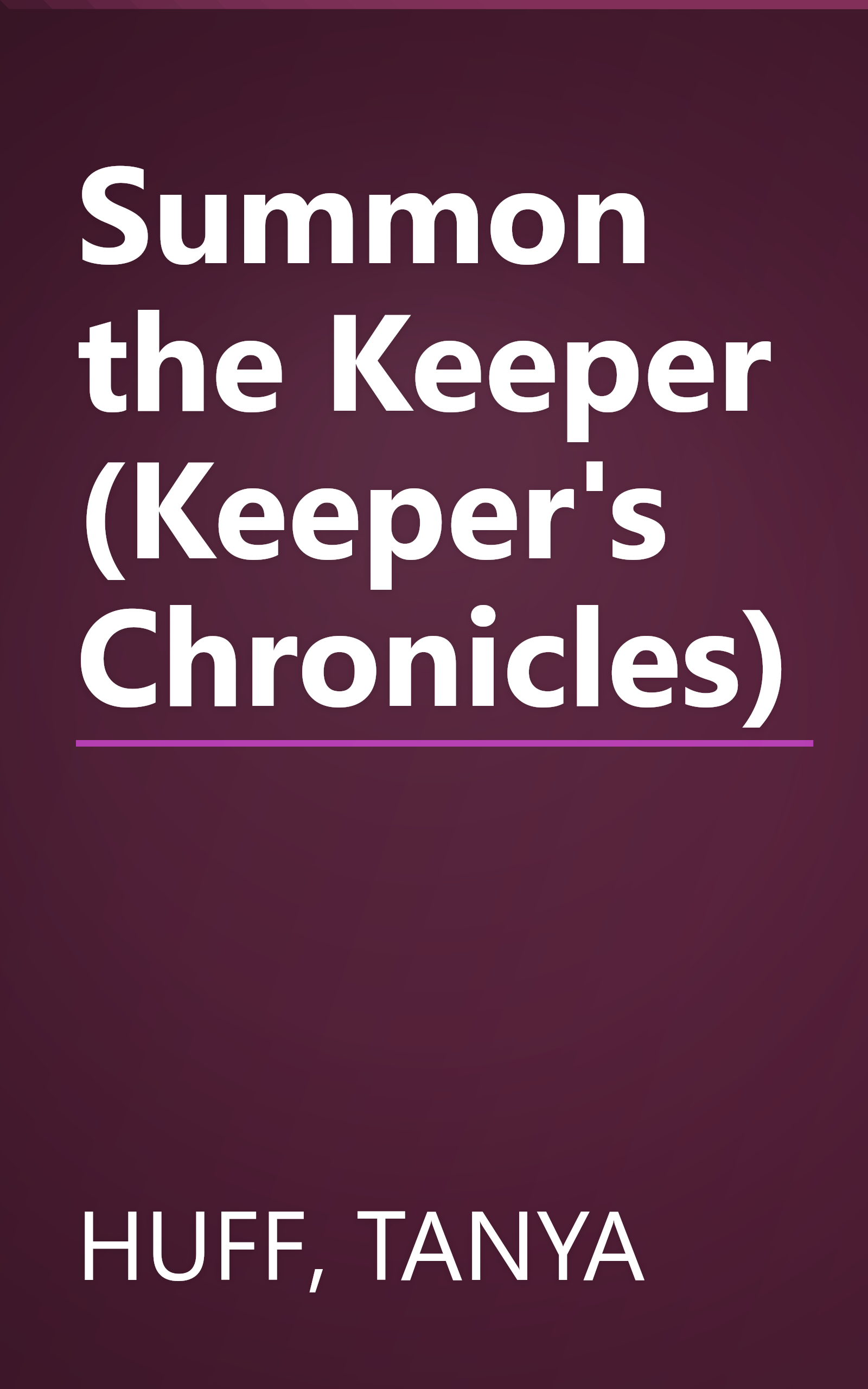 Summon the Keeper (Keeper's Chronicles) book cover