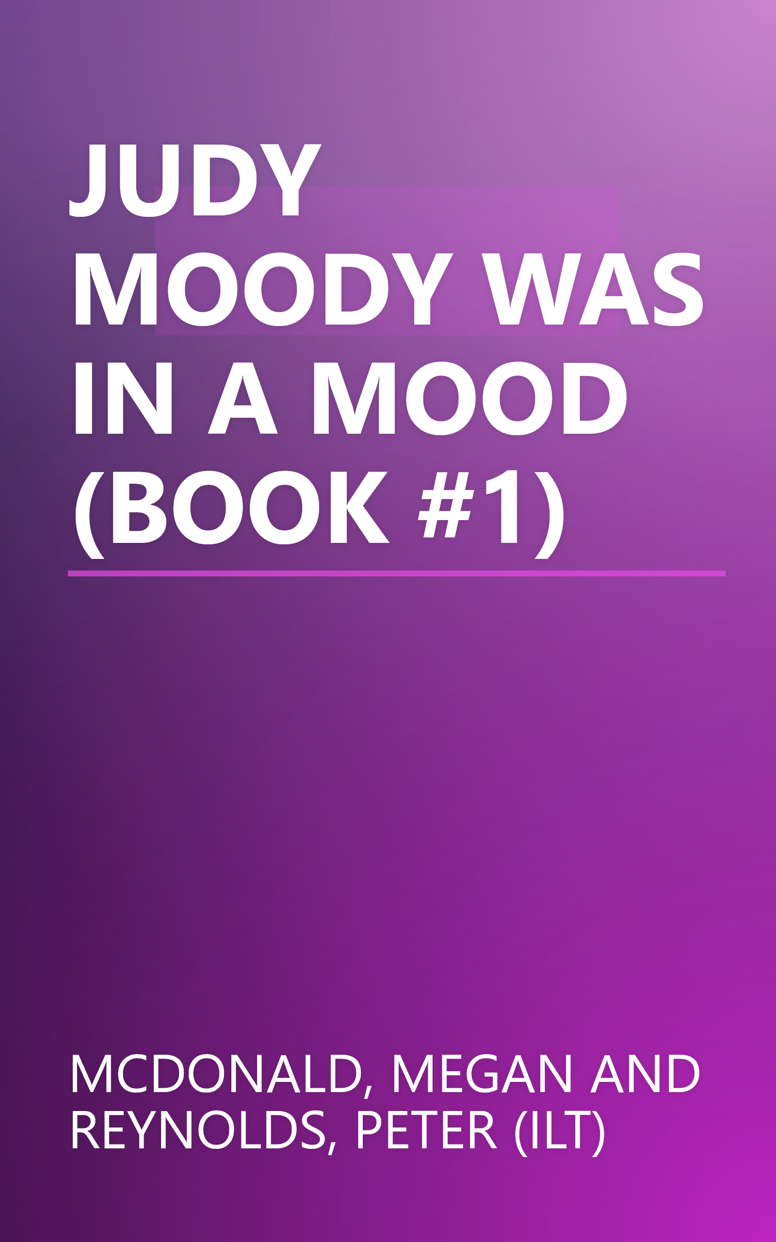 JUDY MOODY WAS IN A MOOD (BOOK #1) book cover