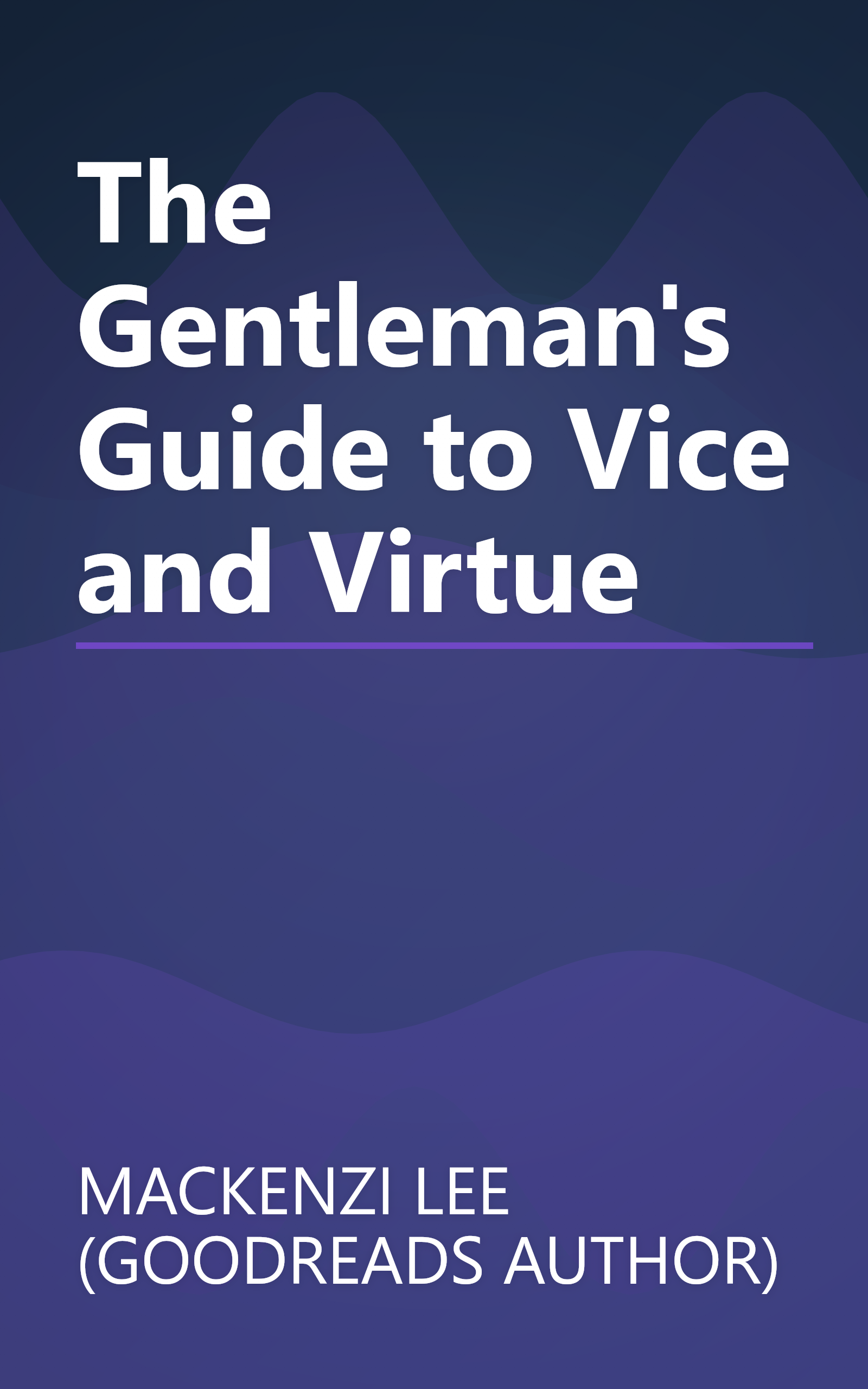 The Gentleman's Guide to Vice and Virtue book cover