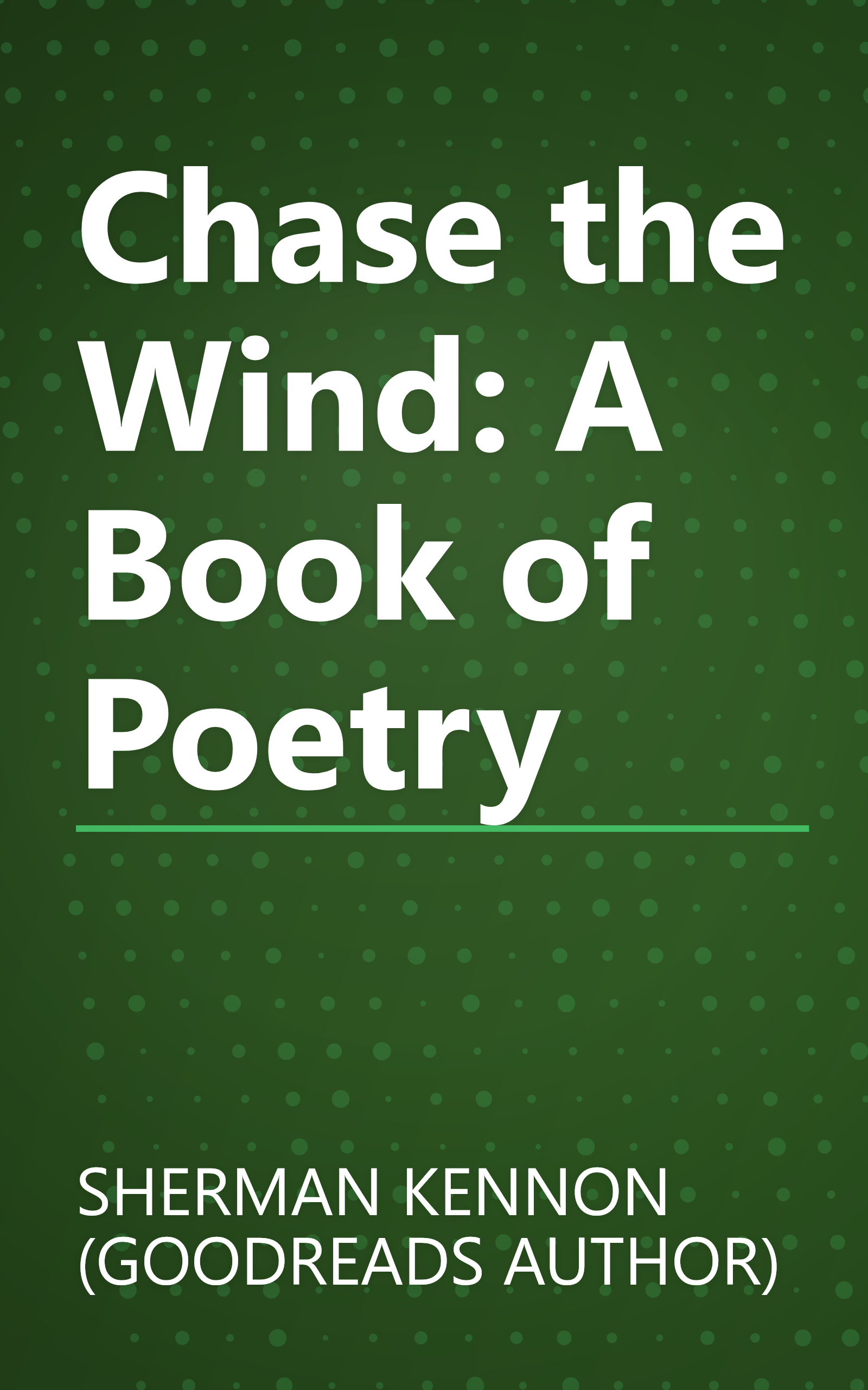 Chase the Wind: A Book of Poetry book cover
