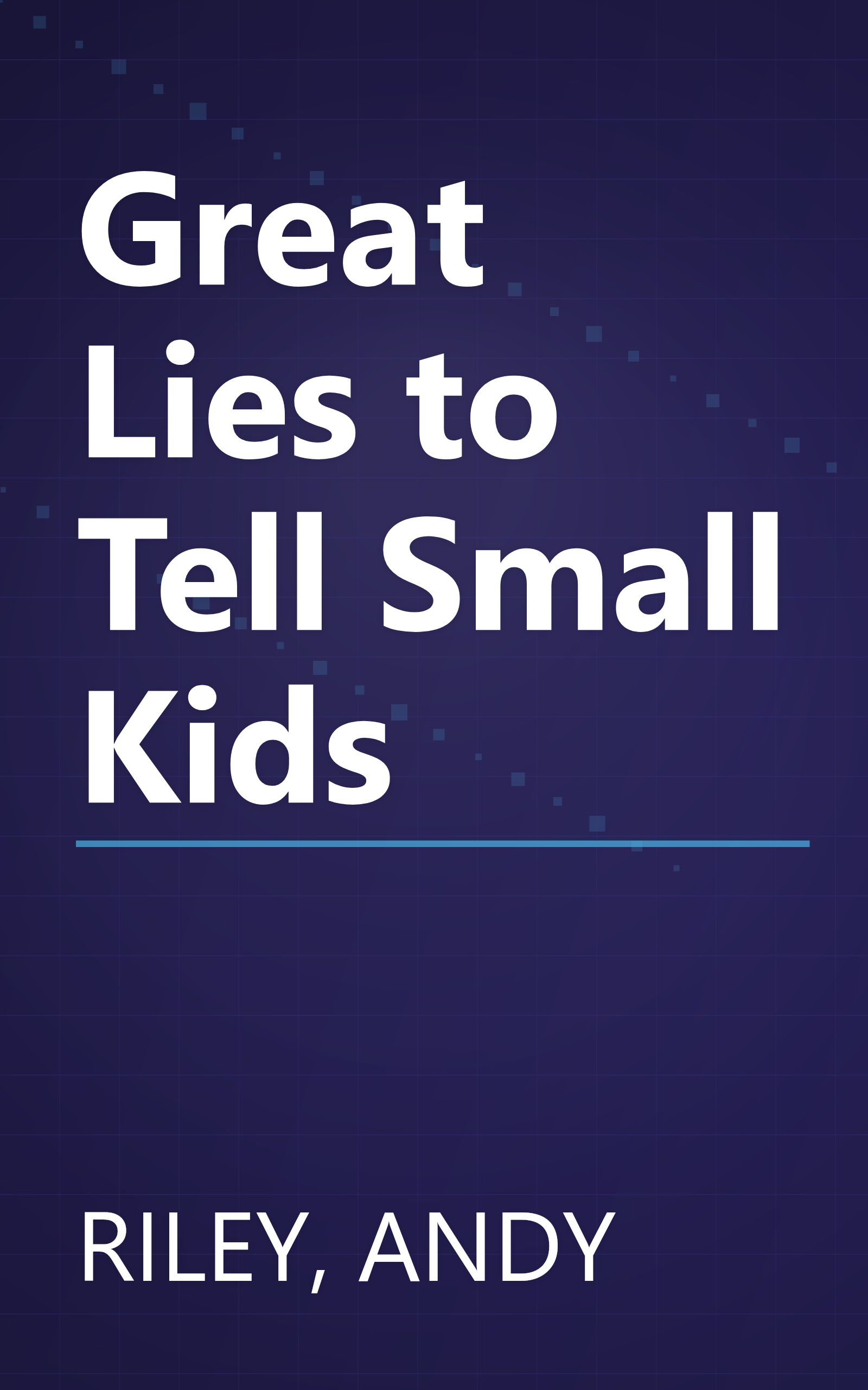 Great Lies to Tell Small Kids book cover