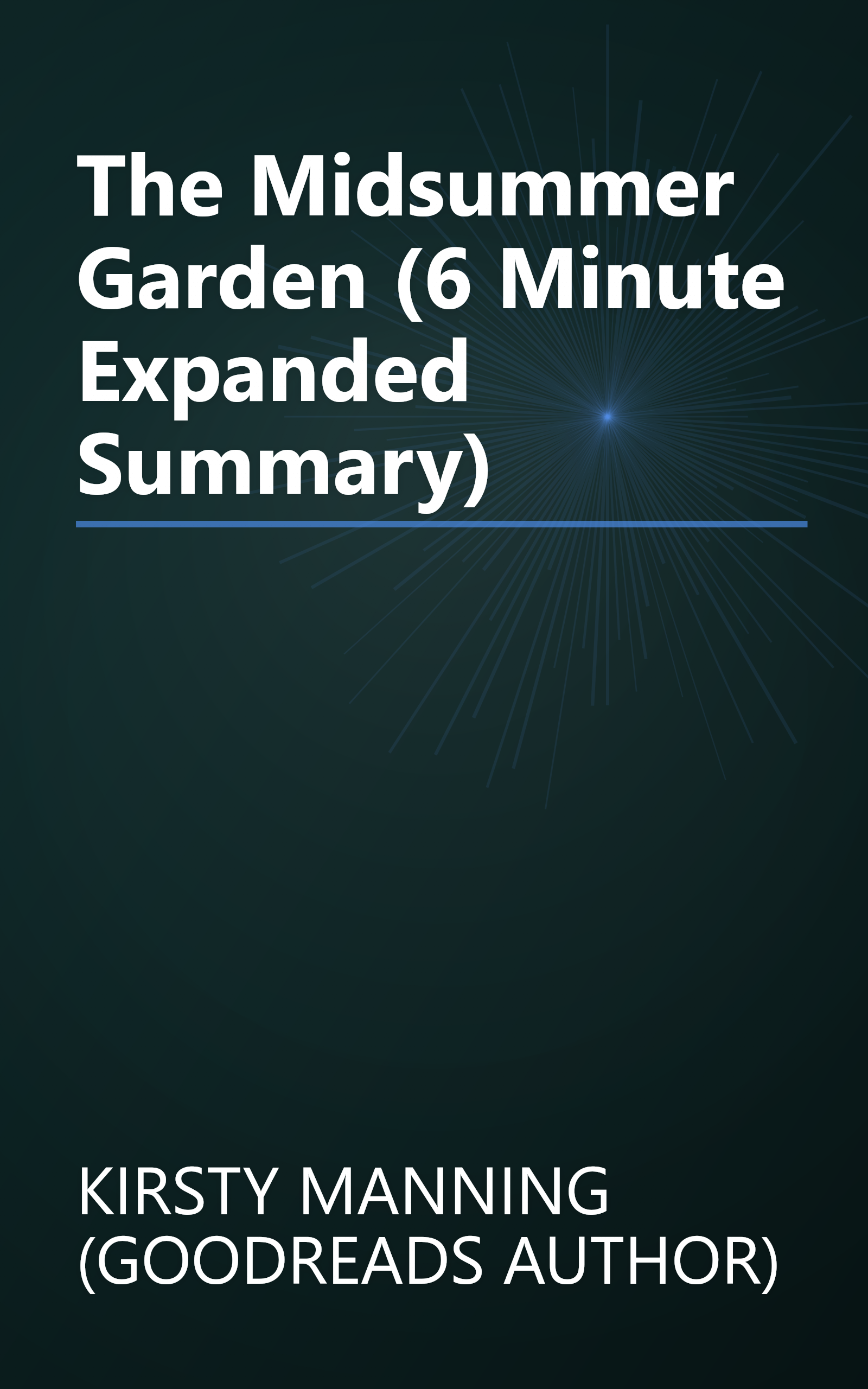 The Midsummer Garden (6 Minute   Expanded Summary) book cover
