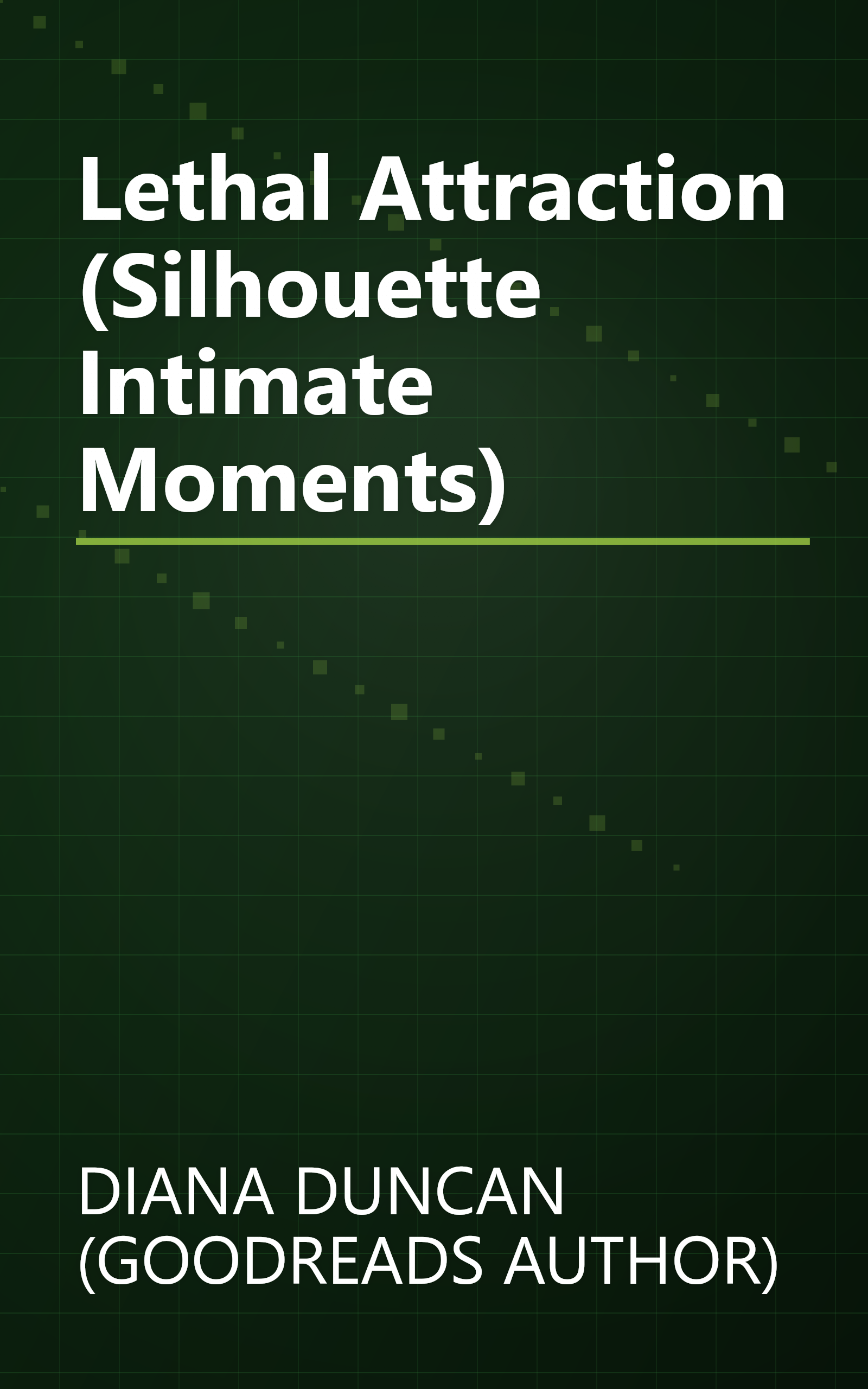 Lethal Attraction (Silhouette Intimate Moments) book cover