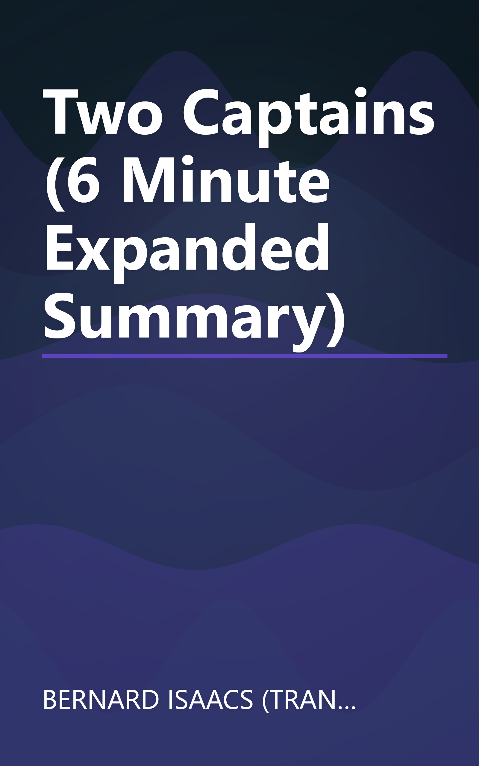 Two Captains (6 Minute   Expanded Summary) book cover