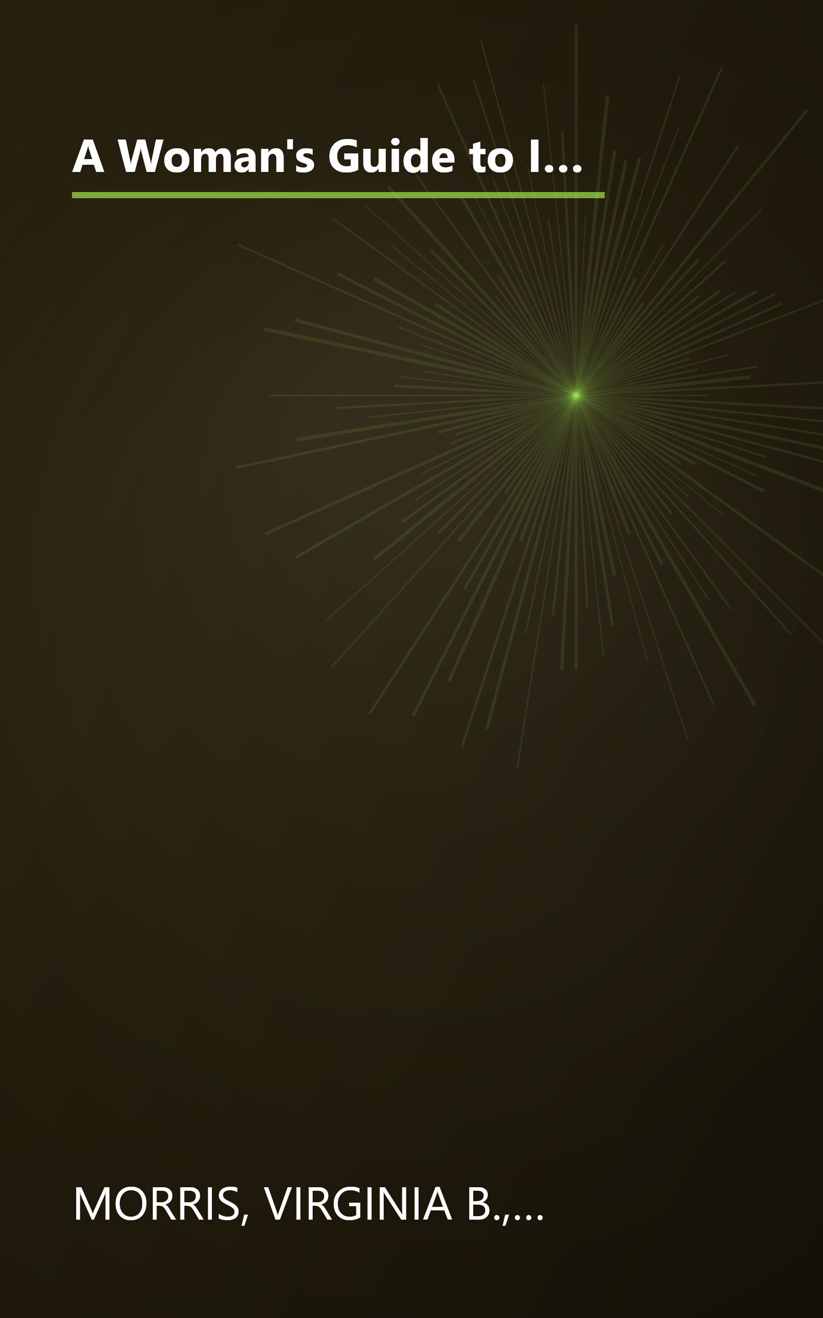 A Woman's Guide to Investing: A Straight Talking Guide With the Information and the Inspiration You Need to Get Started book cover