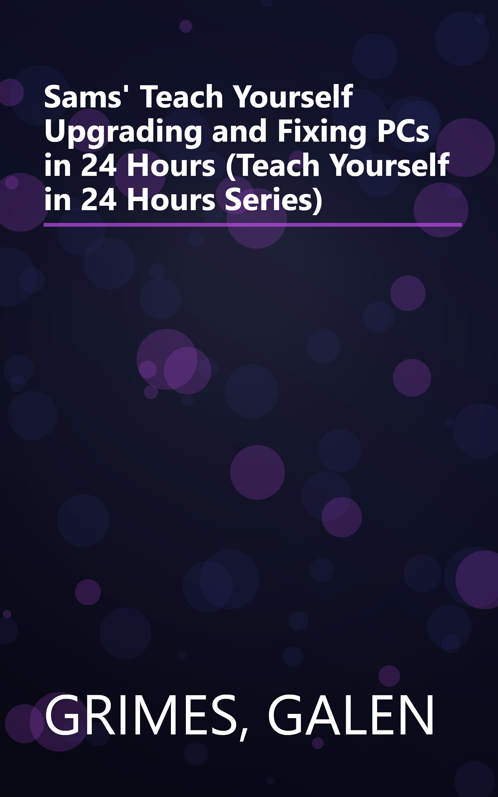 Sams' Teach Yourself Upgrading and Fixing PCs in 24 Hours (Teach Yourself in 24 Hours Series) book cover