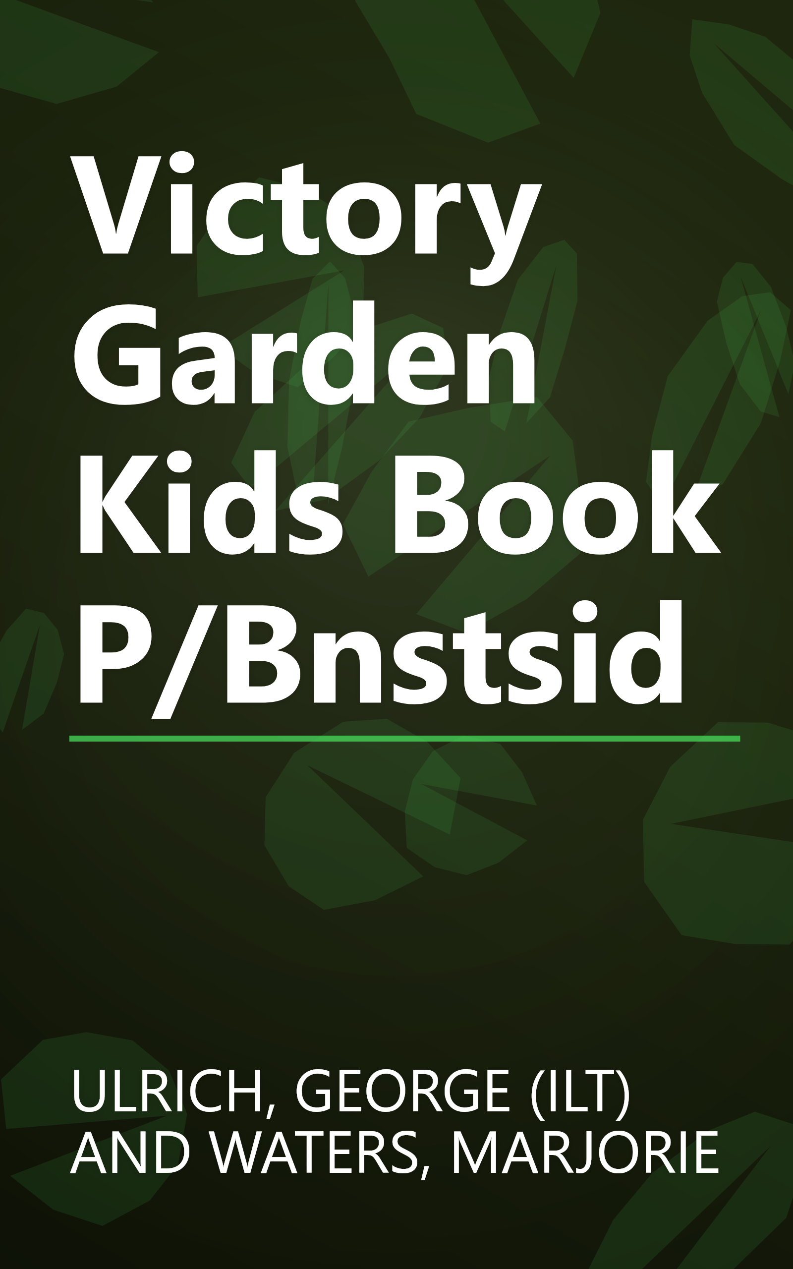 Victory Garden Kids Book P/Bnstsid book cover