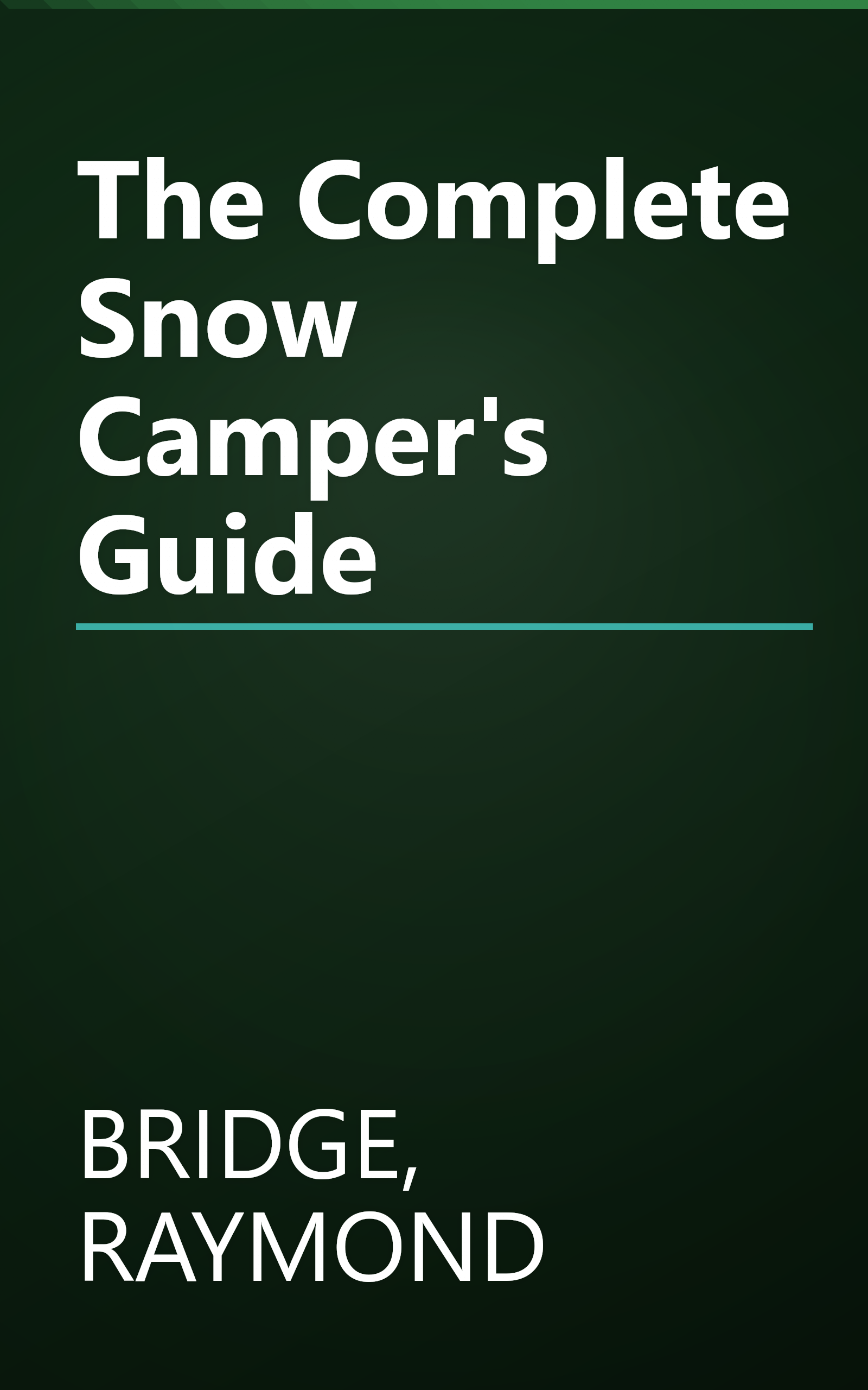 The Complete Snow Camper's Guide book cover