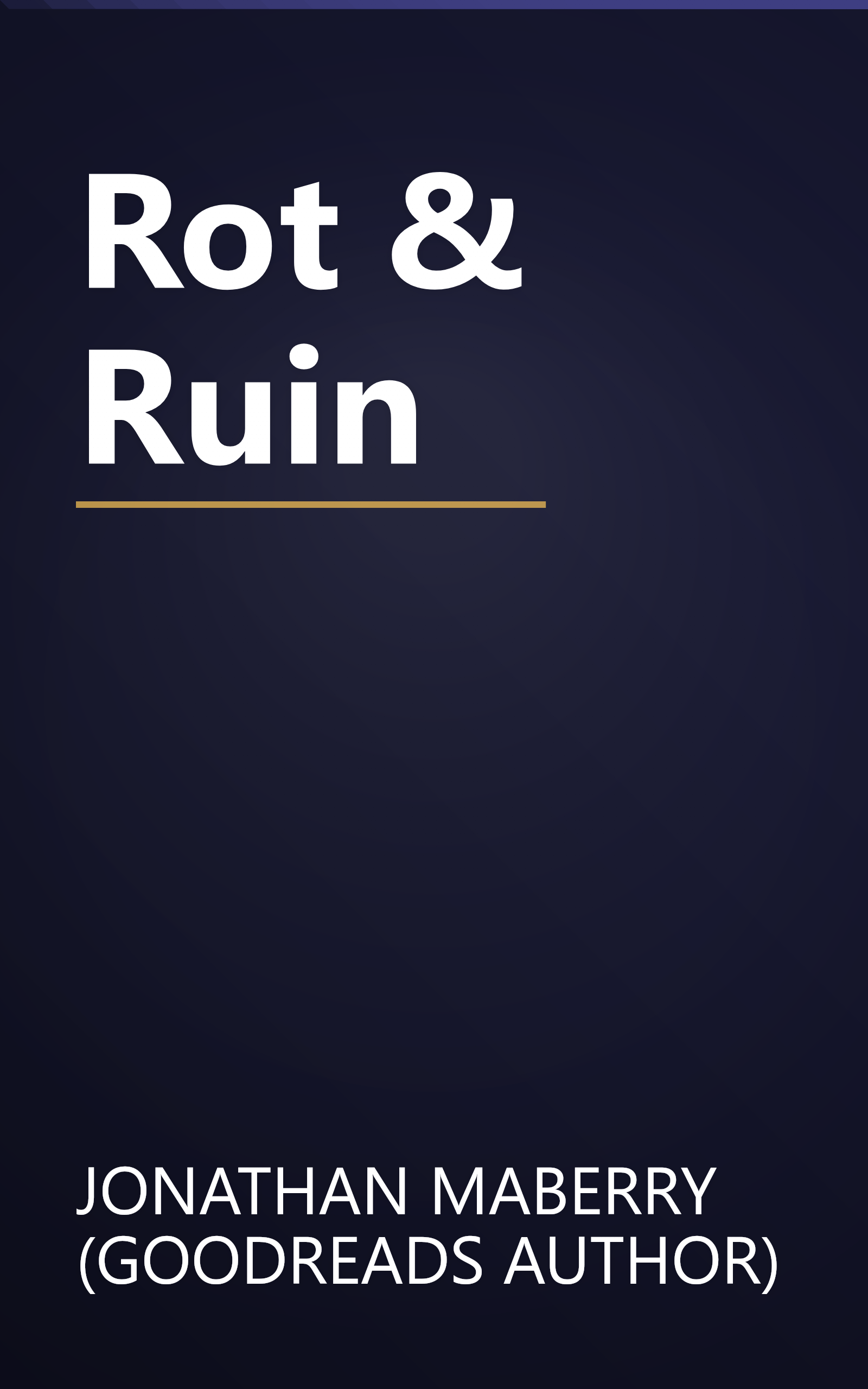 Rot & Ruin book cover