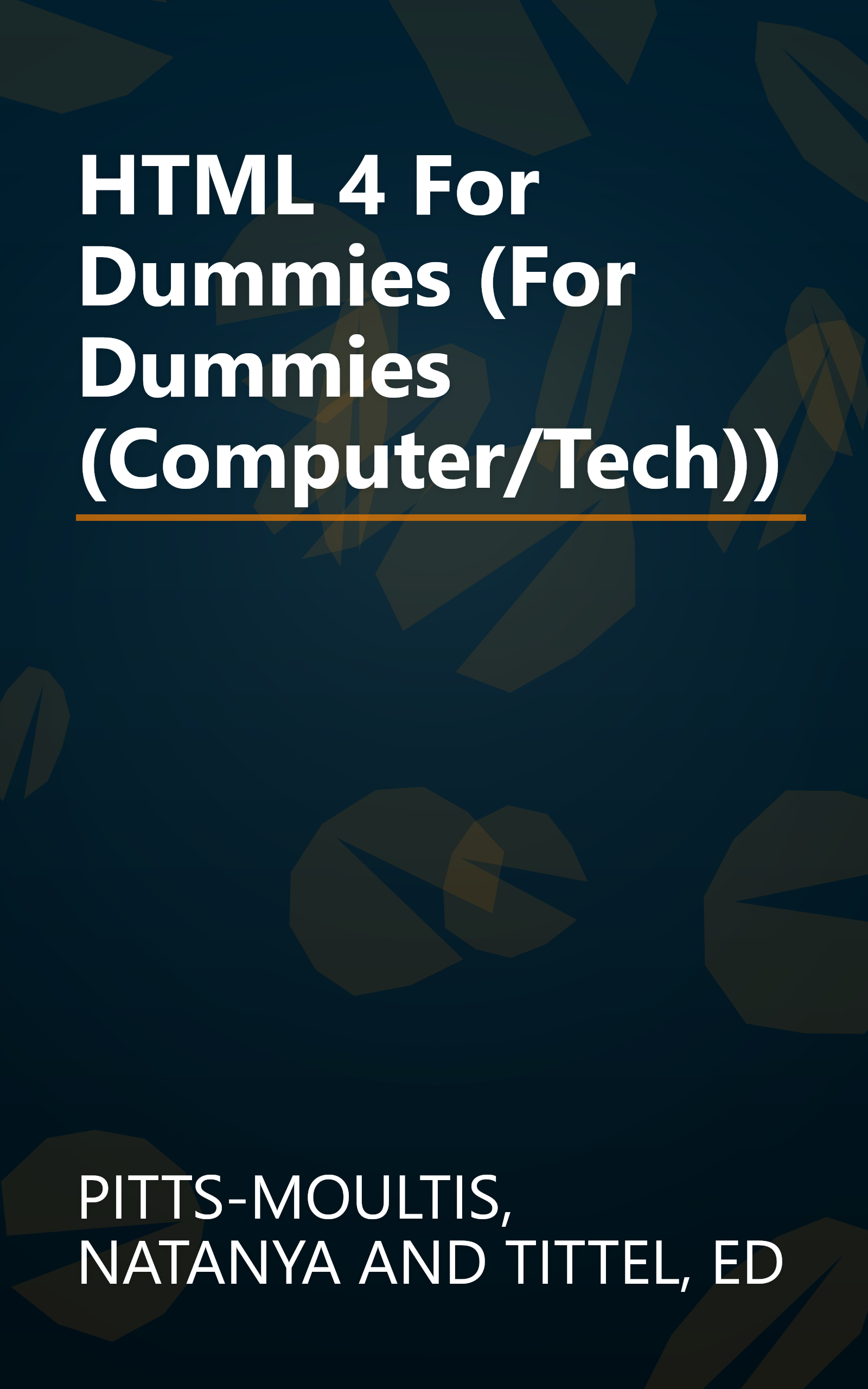 HTML 4 For Dummies (For Dummies (Computer/Tech)) book cover