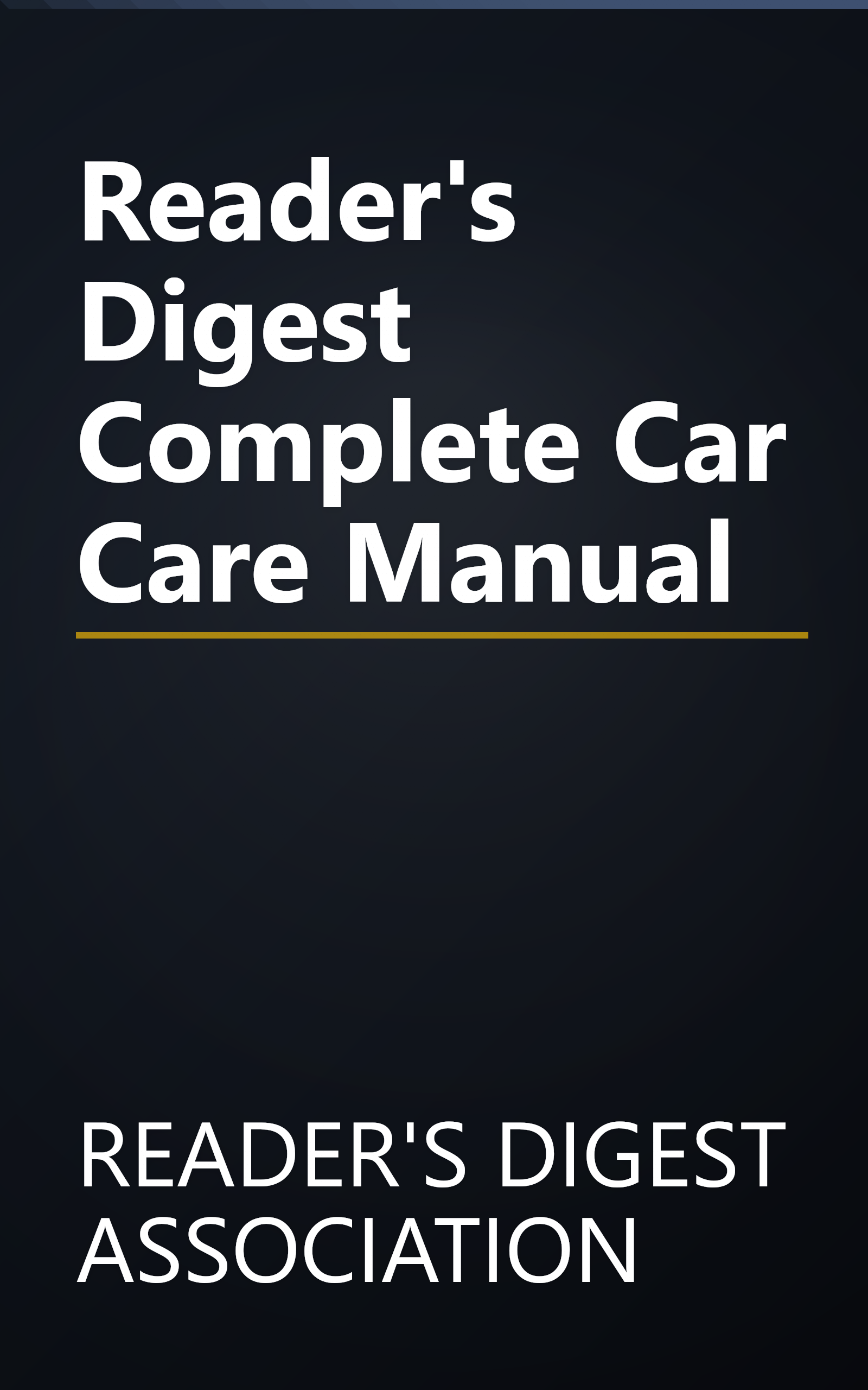 Reader's Digest Complete Car Care Manual book cover