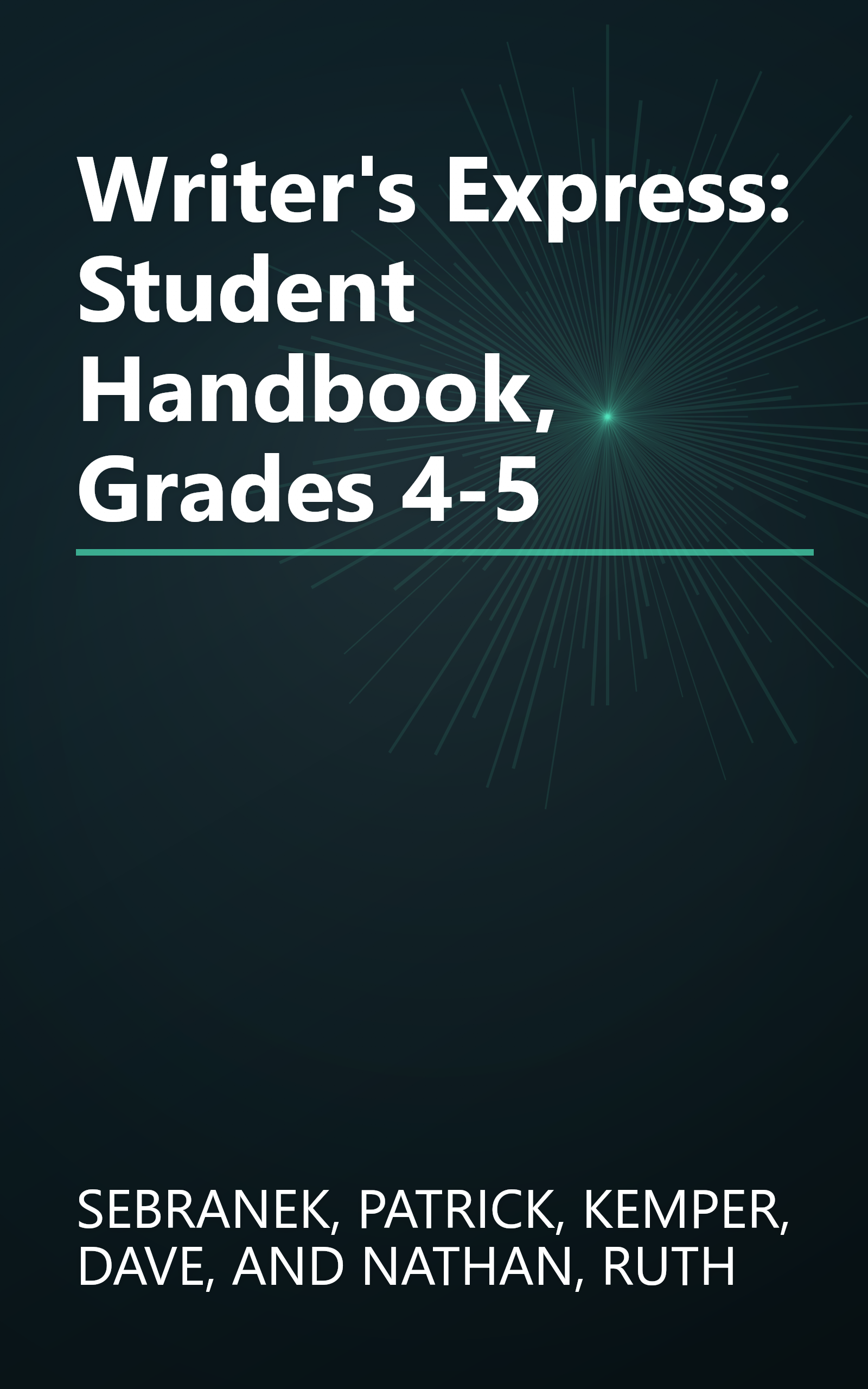 Writer's Express: Student Handbook, Grades 4-5 book cover