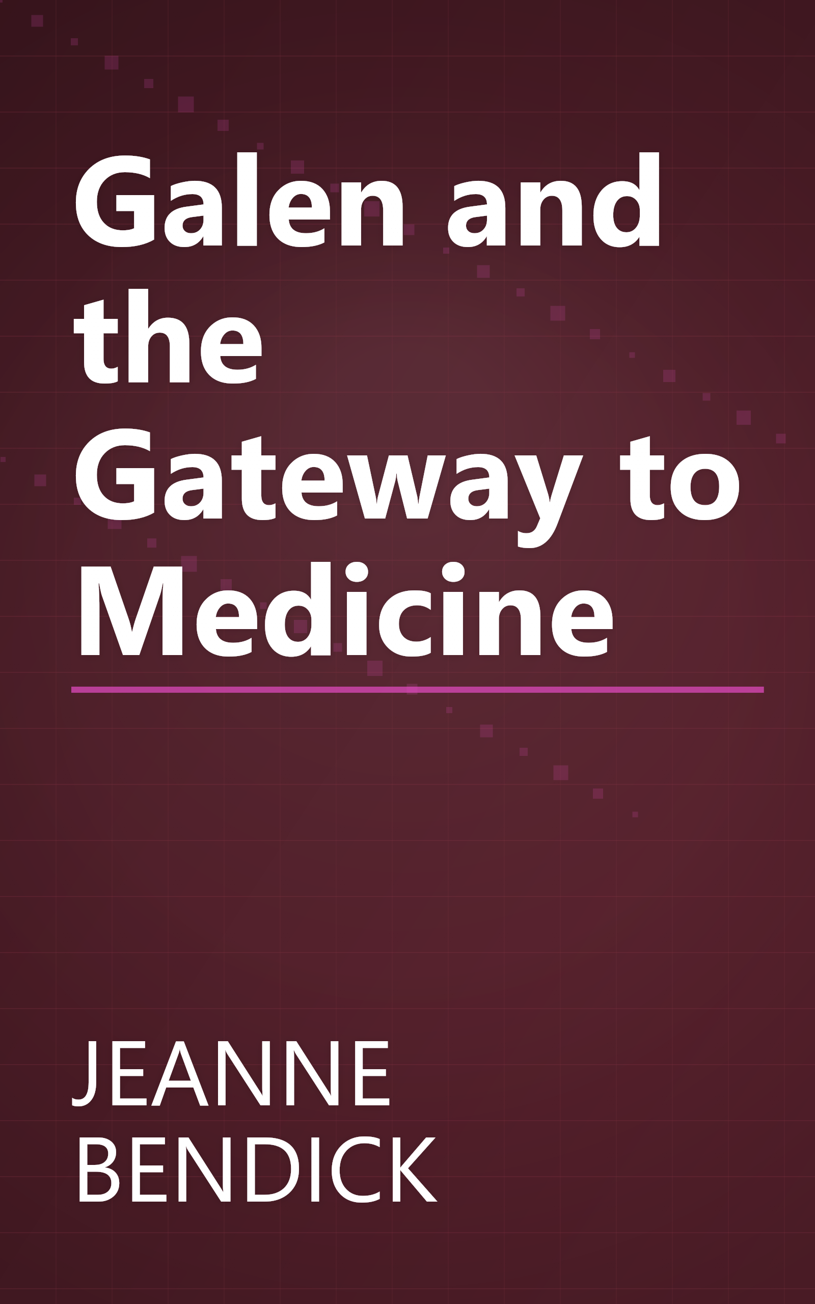 Galen and the Gateway to Medicine book cover