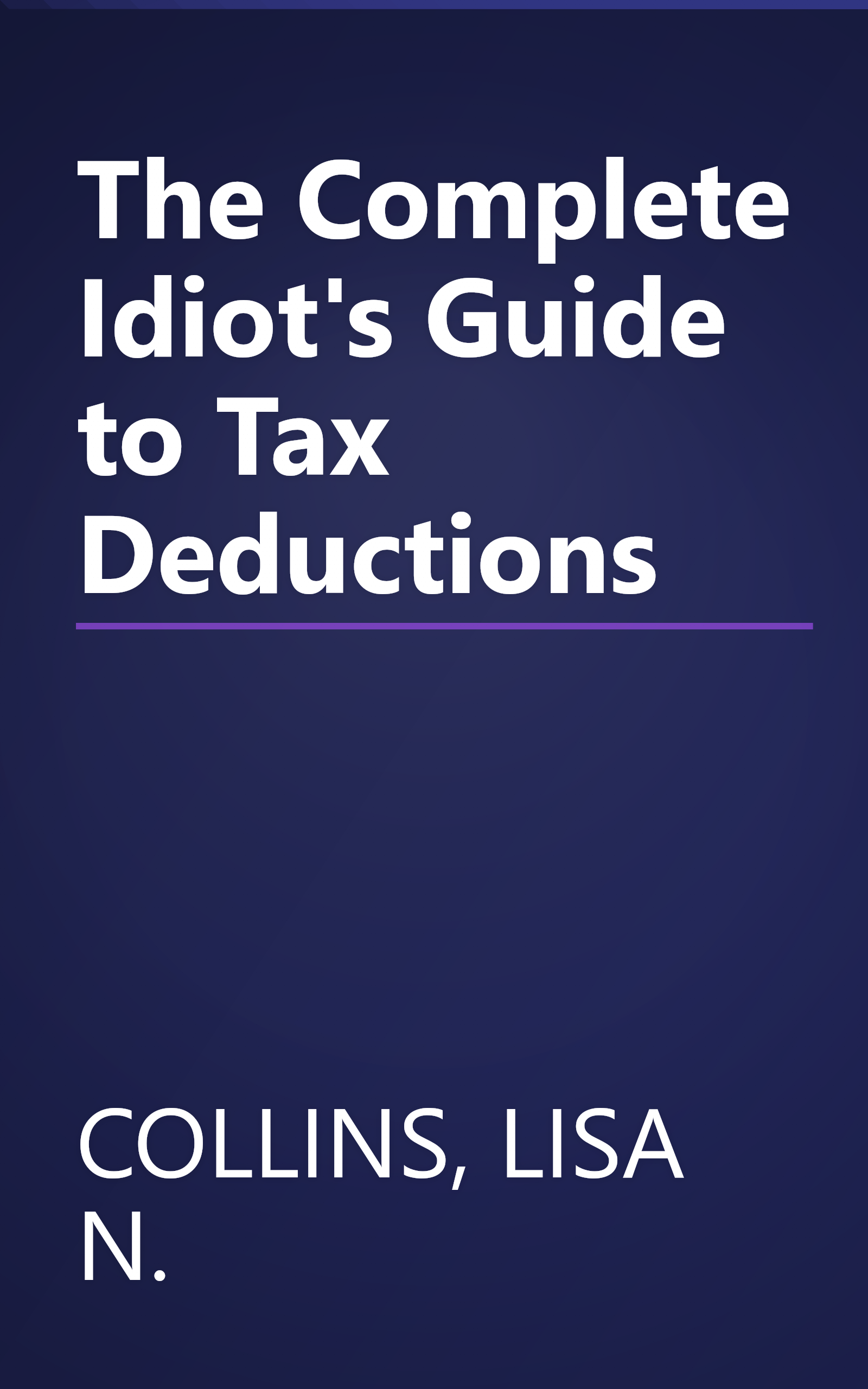 The Complete Idiot's Guide to Tax Deductions book cover