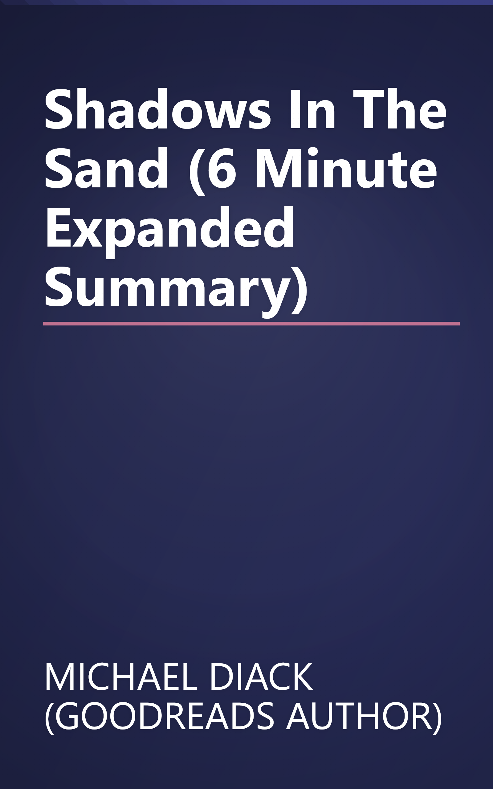 Shadows In The Sand (6 Minute   Expanded Summary) book cover