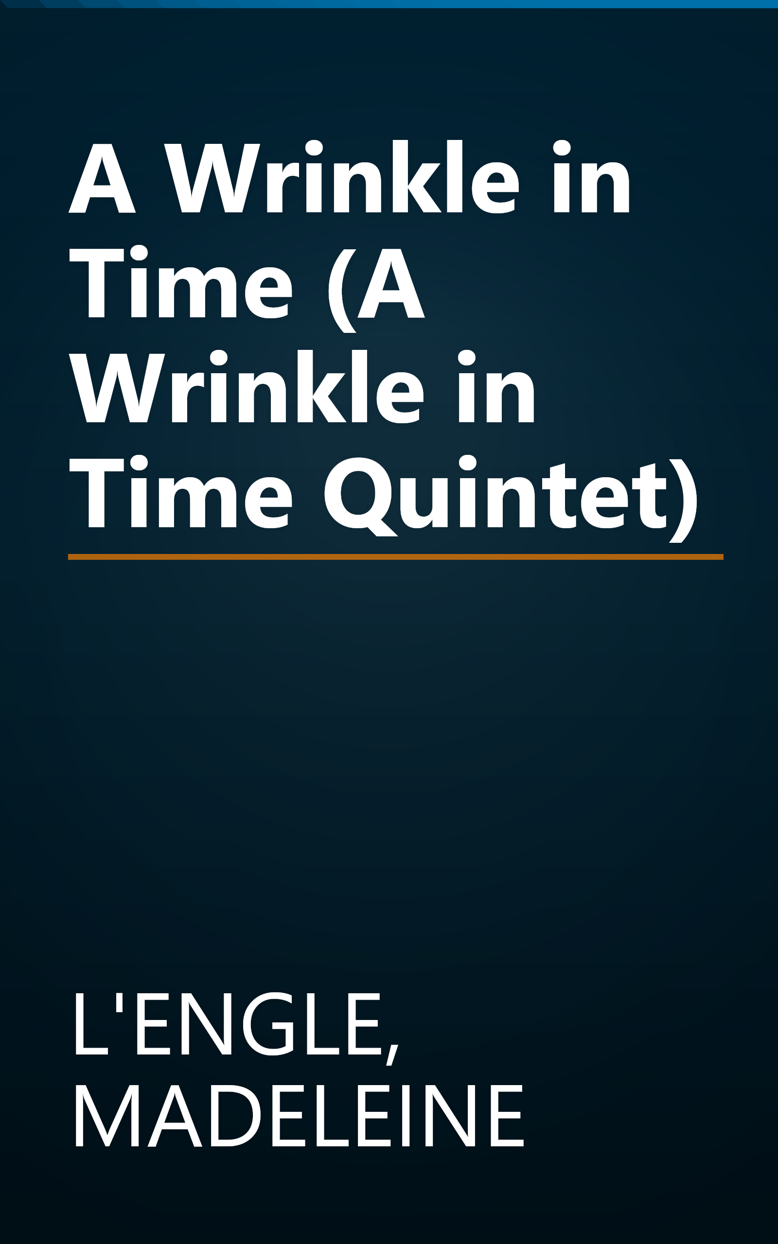 A Wrinkle in Time (A Wrinkle in Time Quintet) book cover