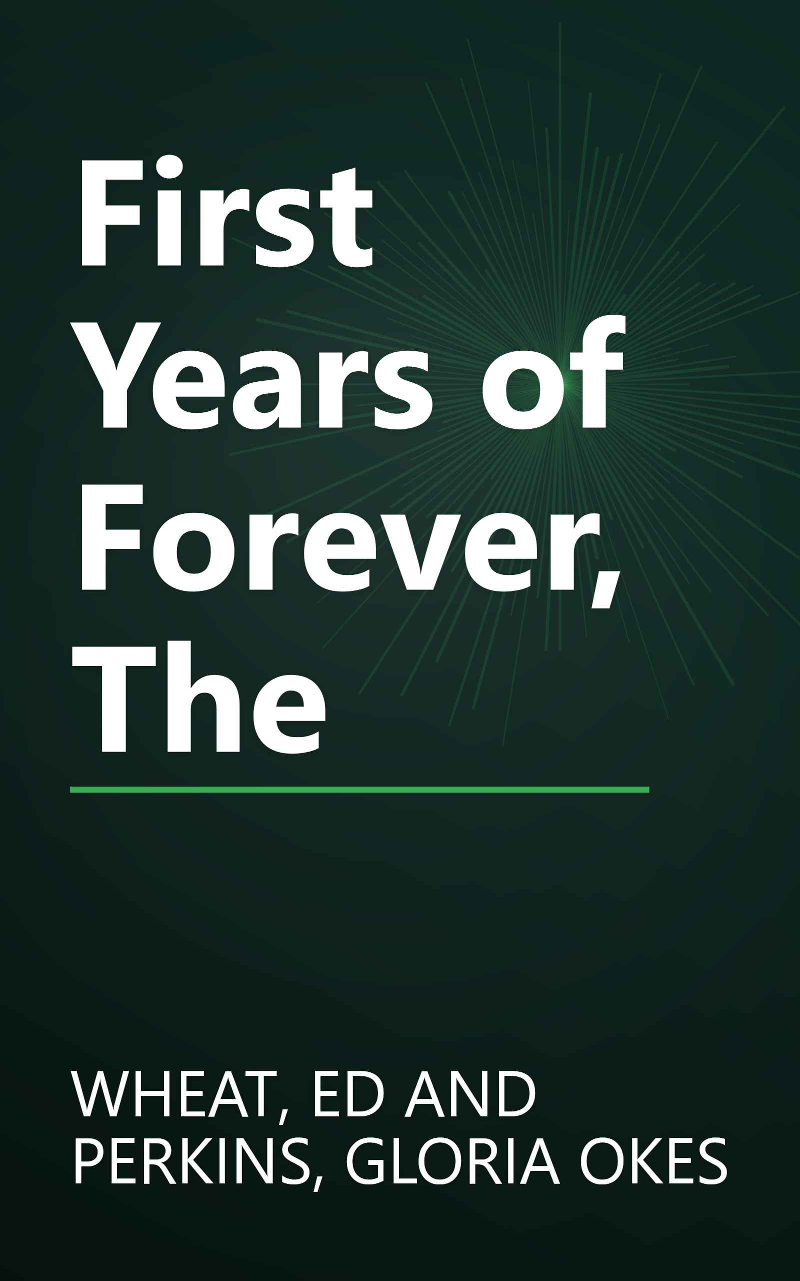 First Years of Forever, The book cover