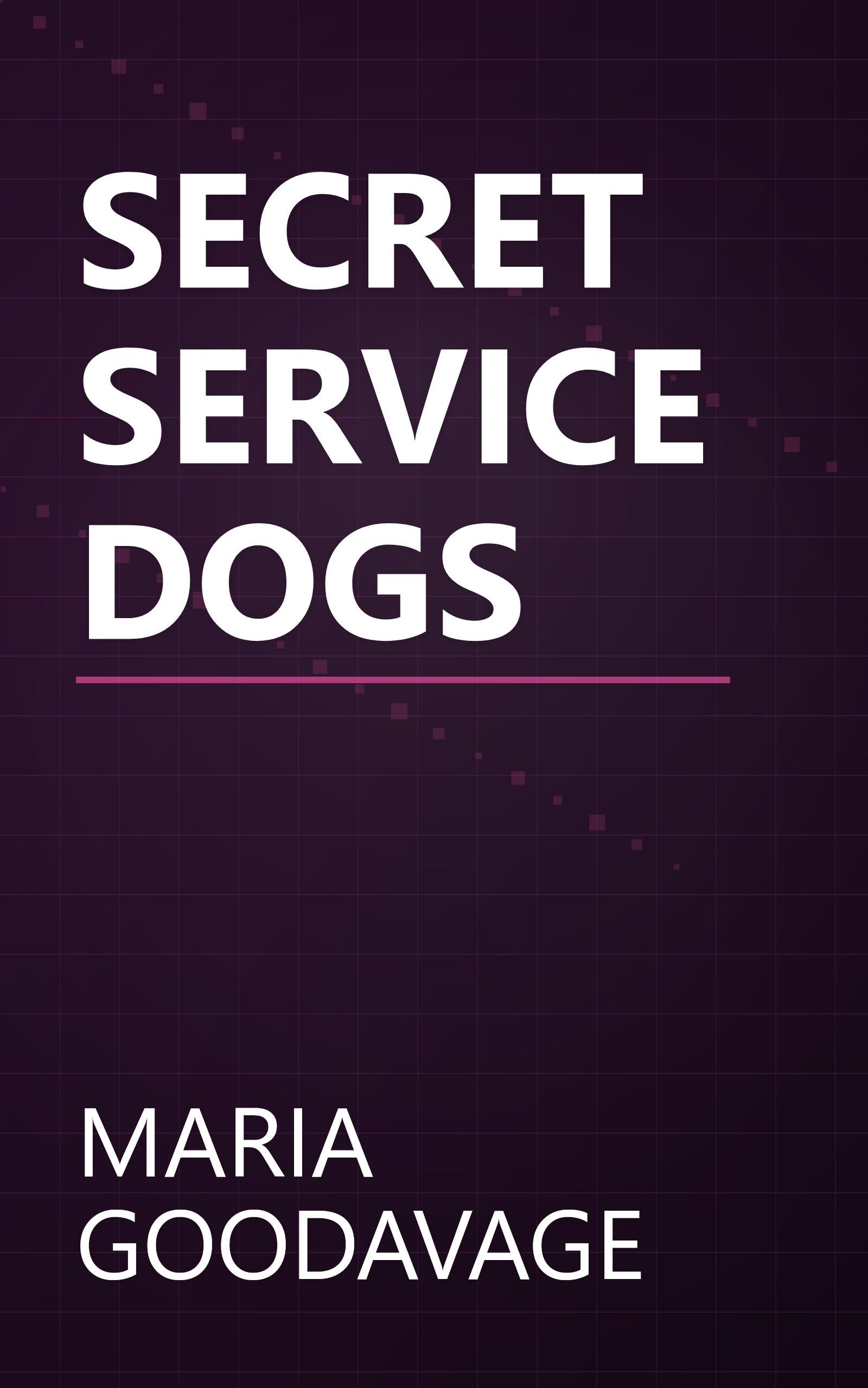 SECRET SERVICE DOGS book cover