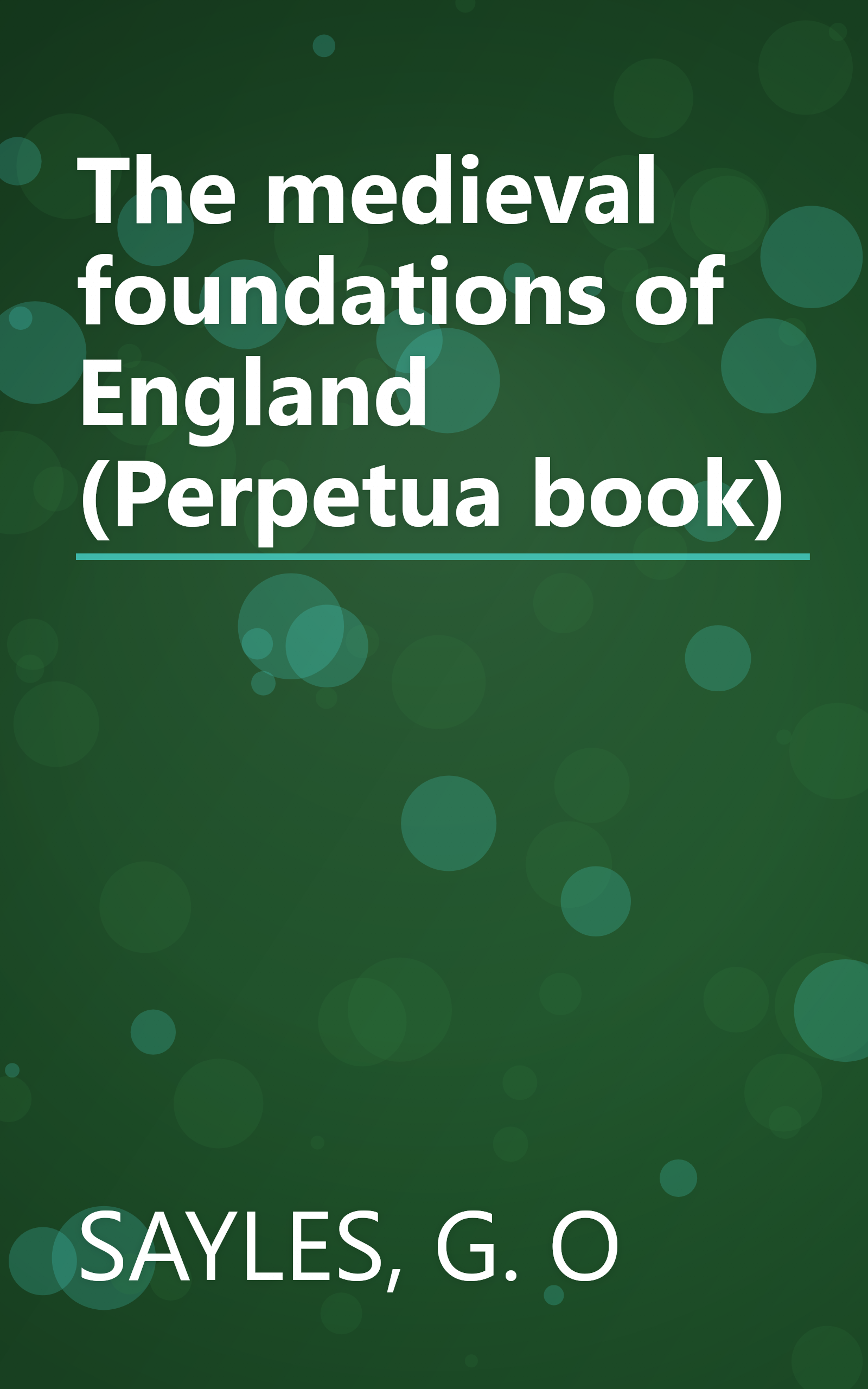 The medieval foundations of England (Perpetua book) book cover