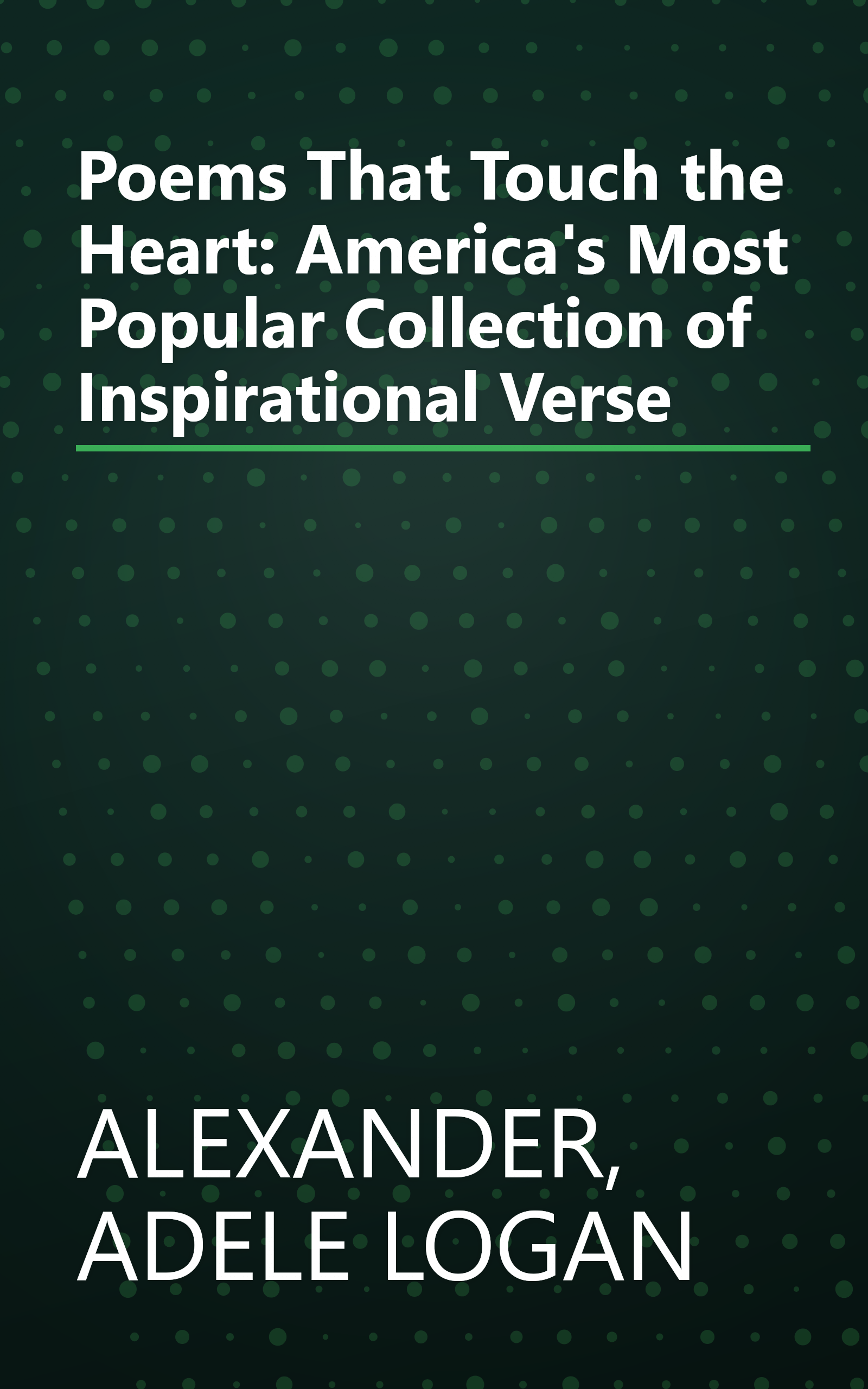 Poems That Touch the Heart: America's Most Popular Collection of Inspirational Verse book cover