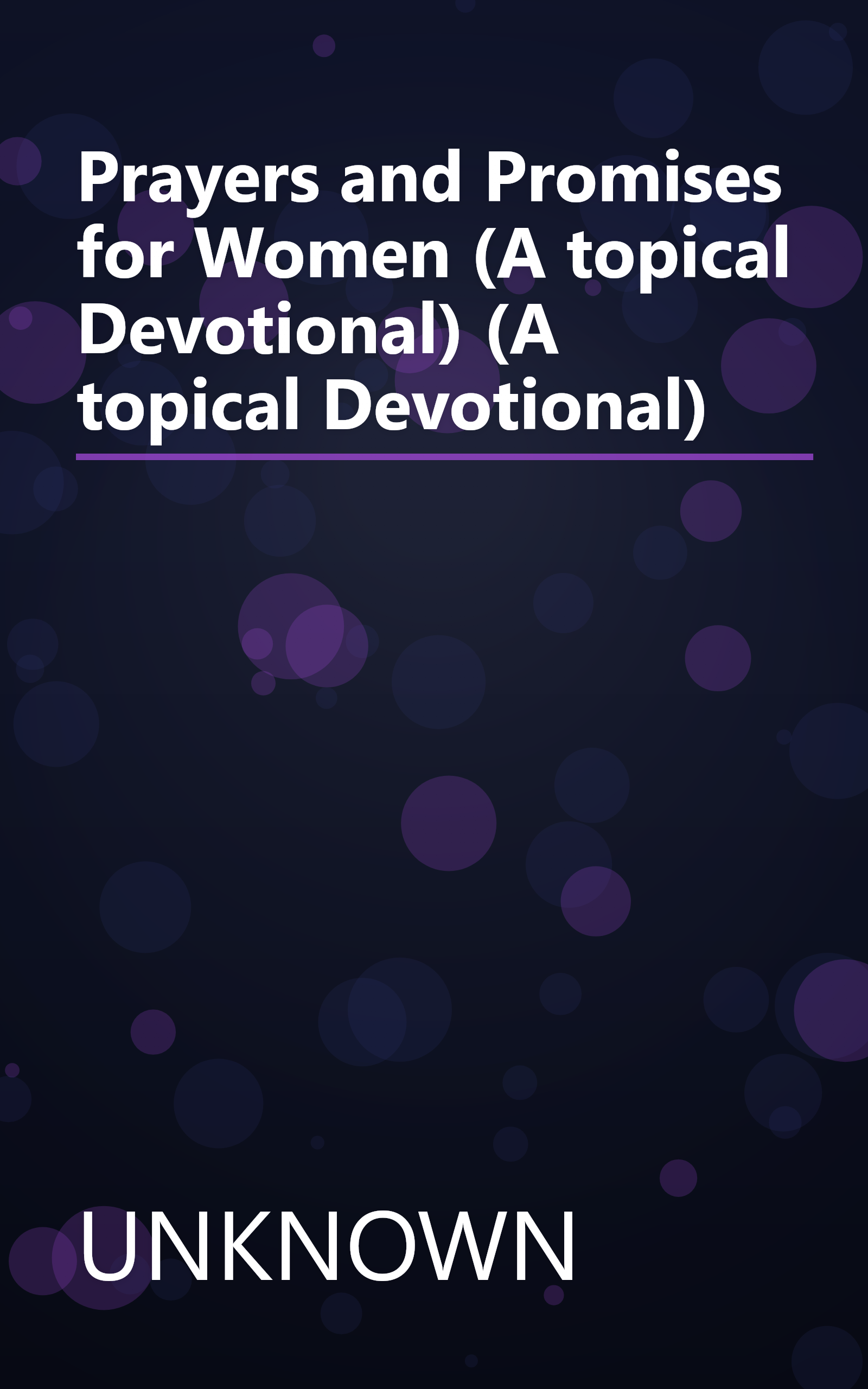 Prayers and Promises for Women (A topical Devotional) (A topical Devotional) book cover