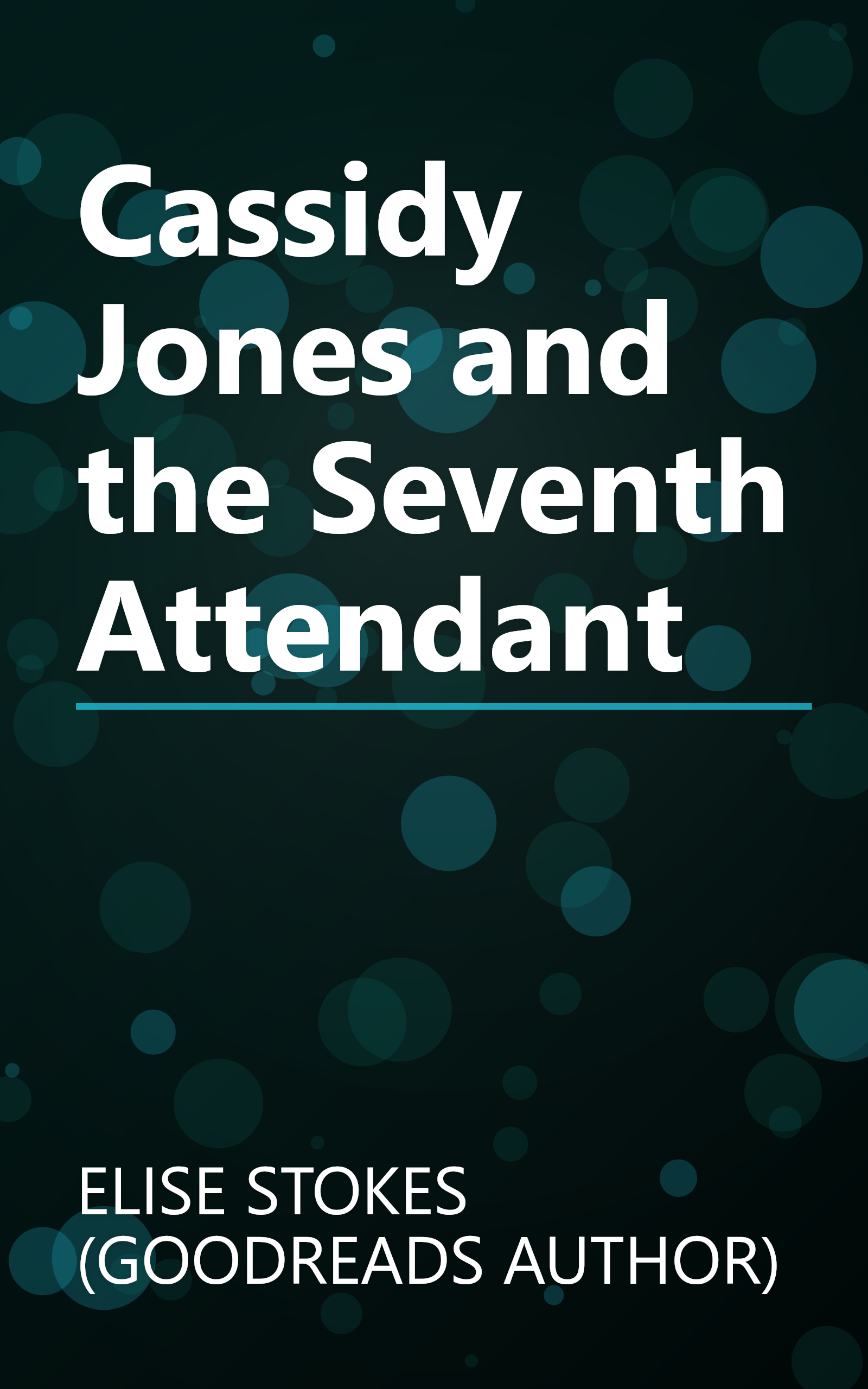 Cassidy Jones and the Seventh Attendant book cover