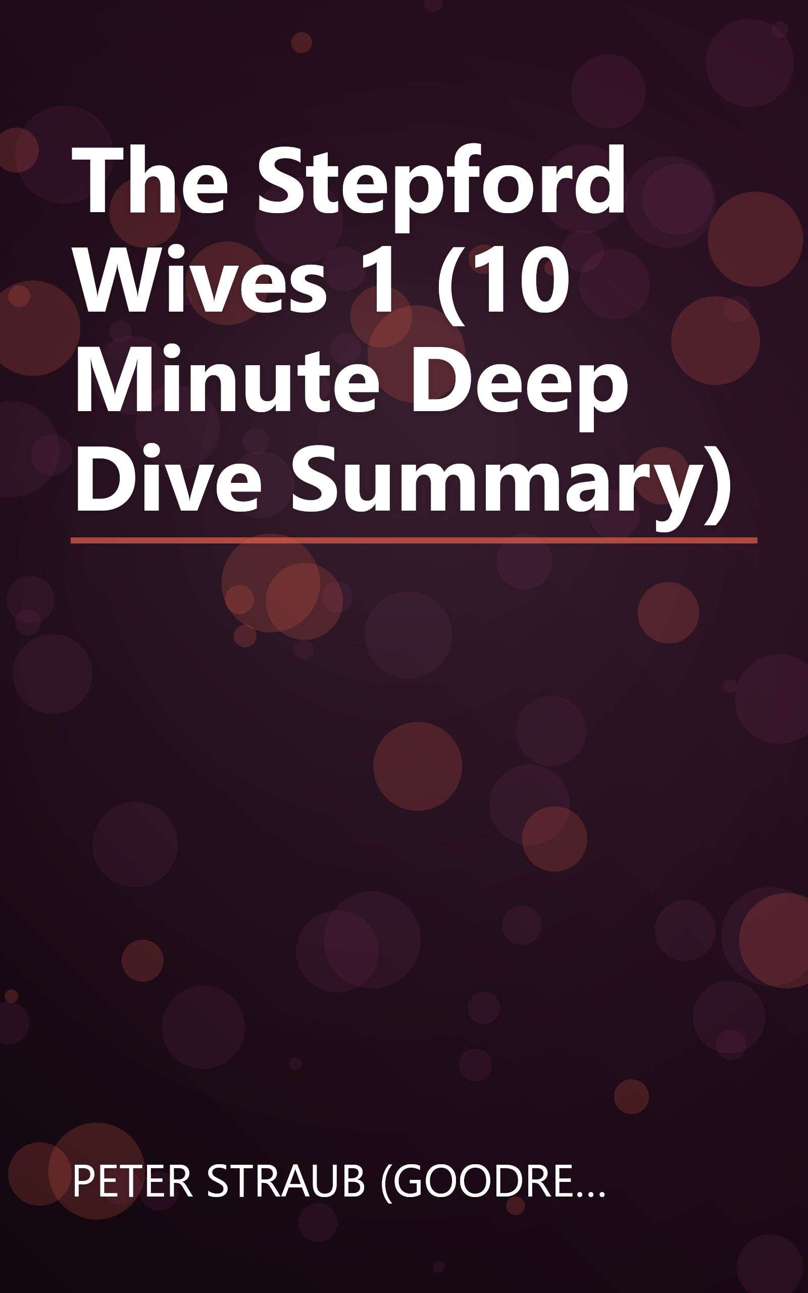The Stepford Wives 1 (10 Minute   Deep Dive Summary) book cover