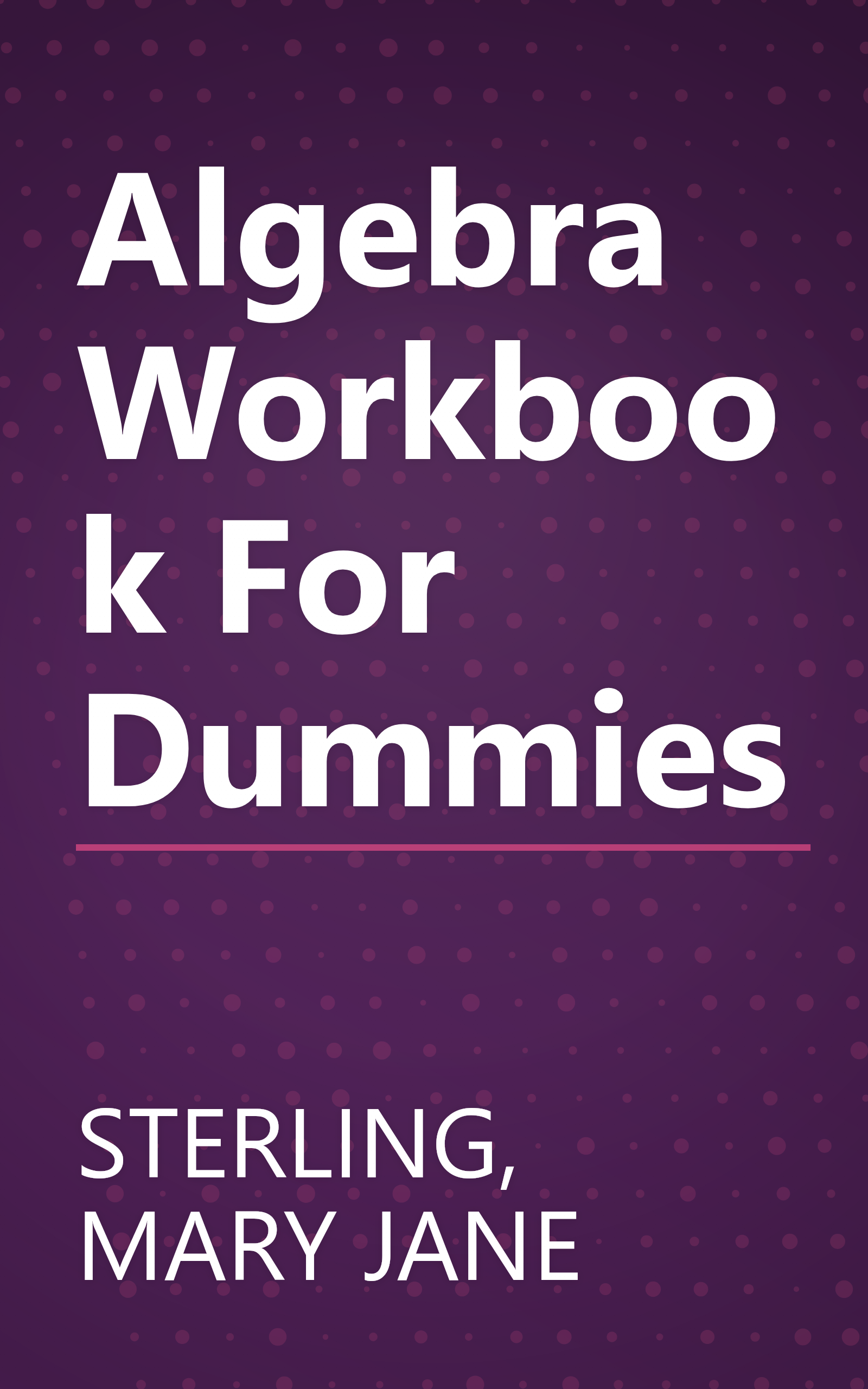 Algebra Workbook For Dummies book cover