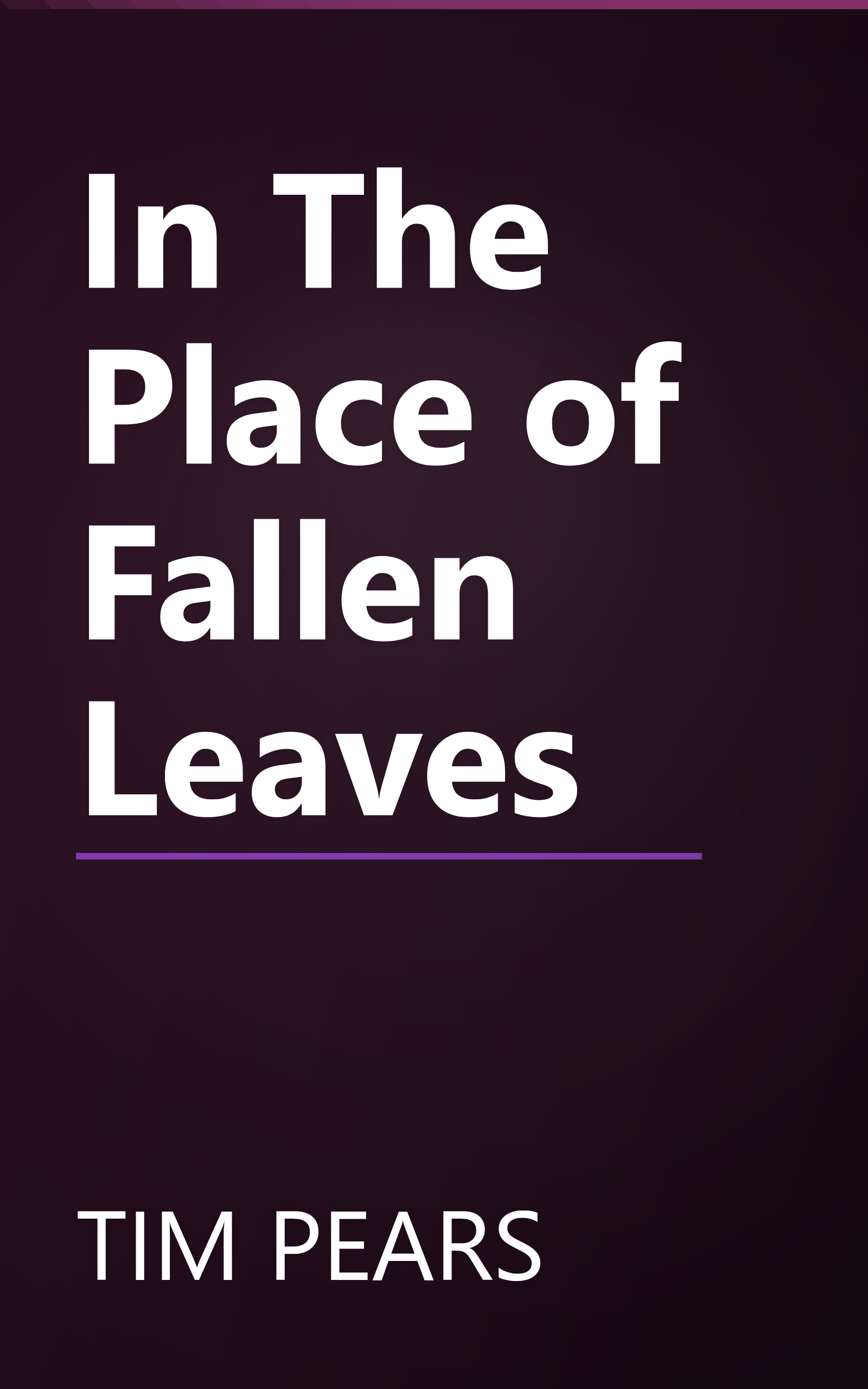 In The Place of Fallen Leaves book cover
