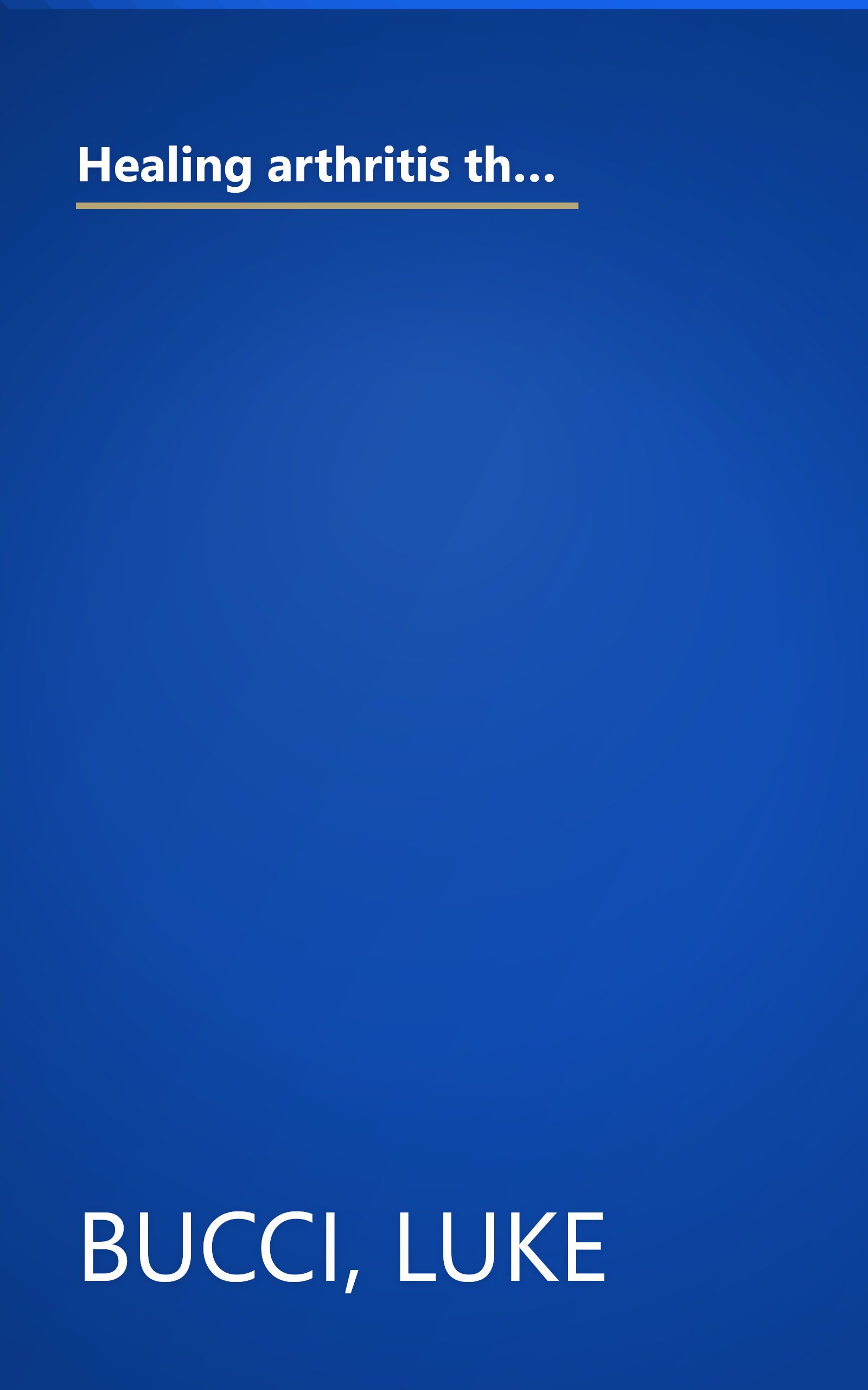 Healing arthritis the natural way: The breakthrough program for reversing arthritis using nutrition and supplements book cover