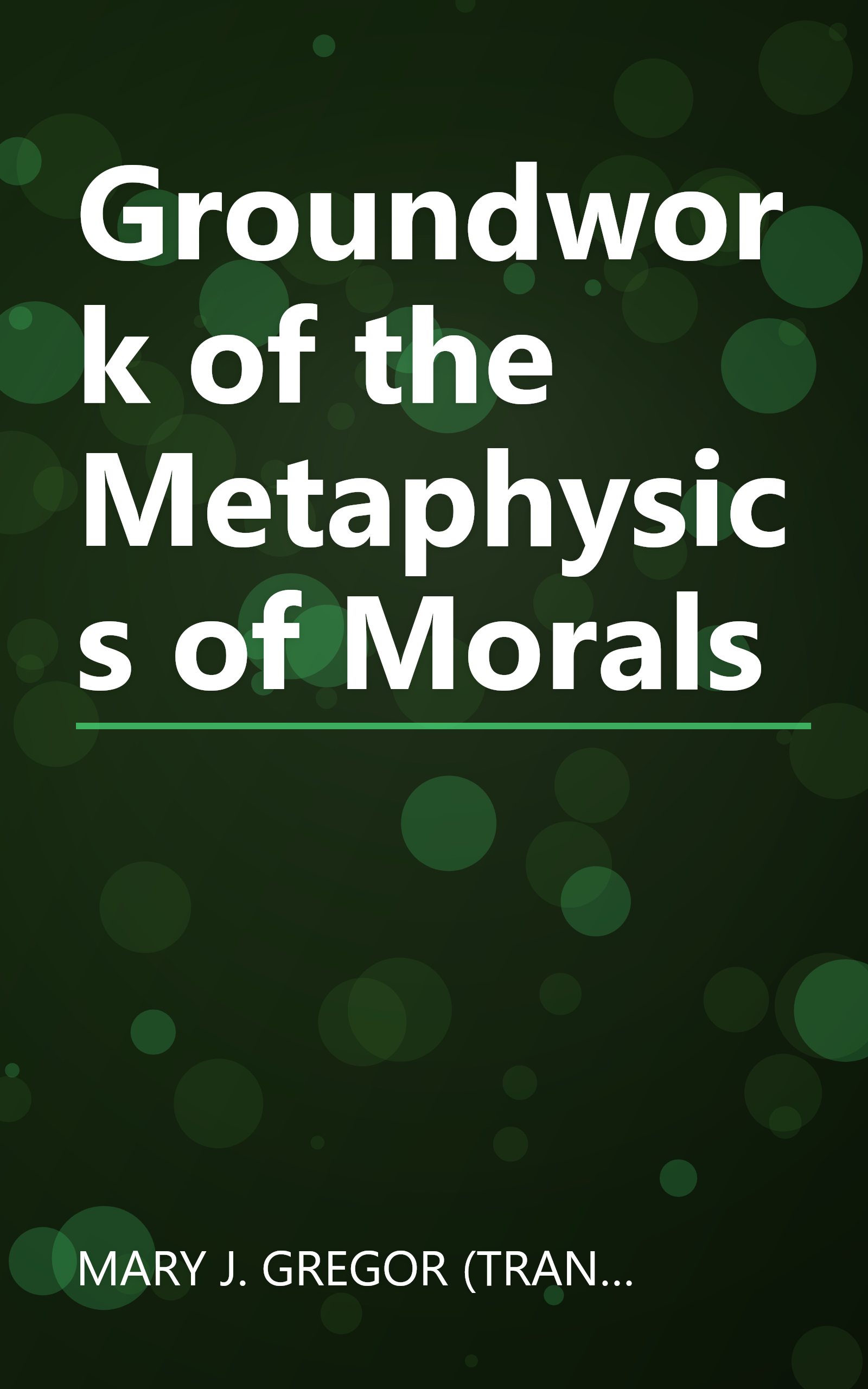 Groundwork of the Metaphysics of Morals book cover