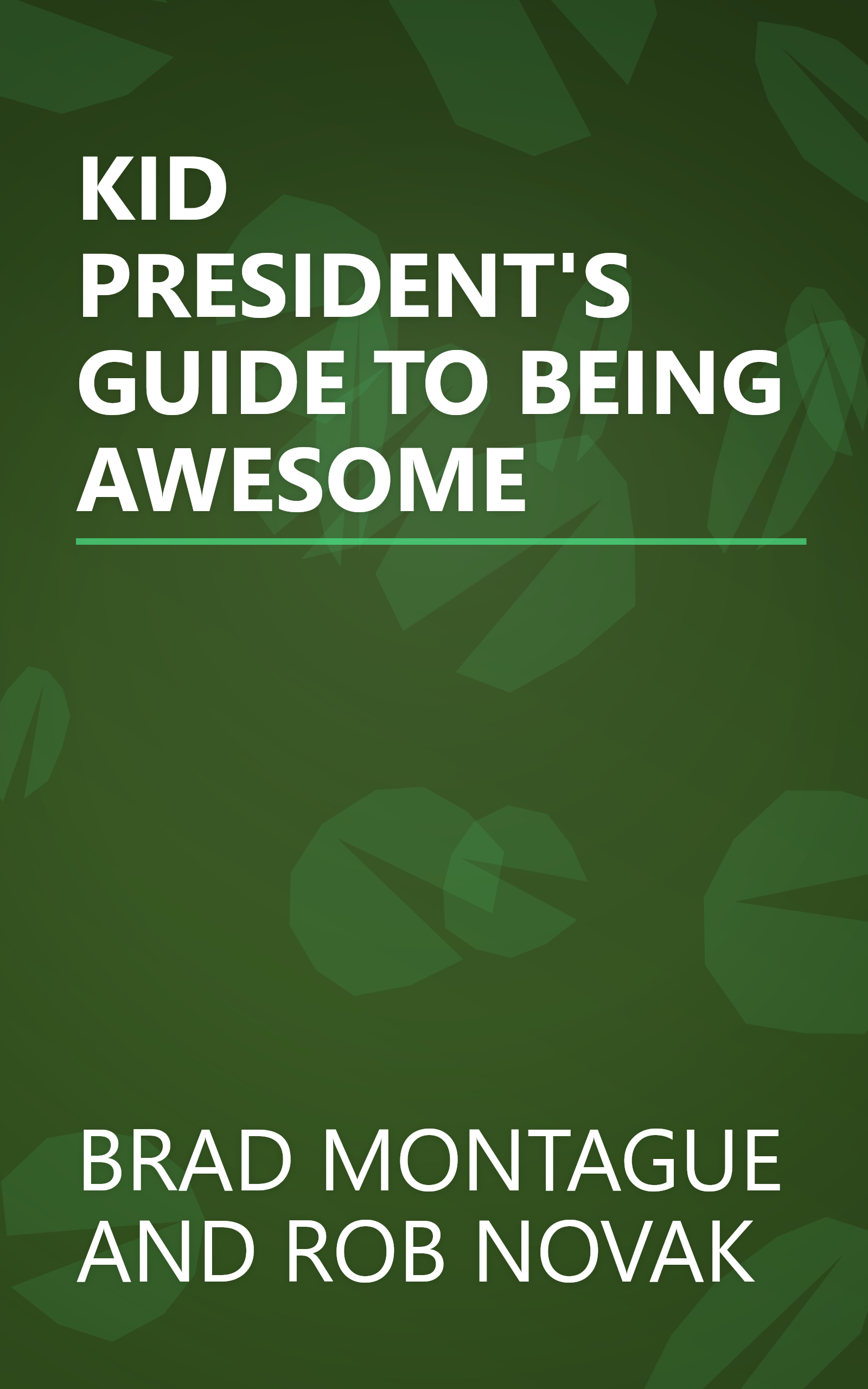 KID PRESIDENT'S GUIDE TO BEING AWESOME book cover