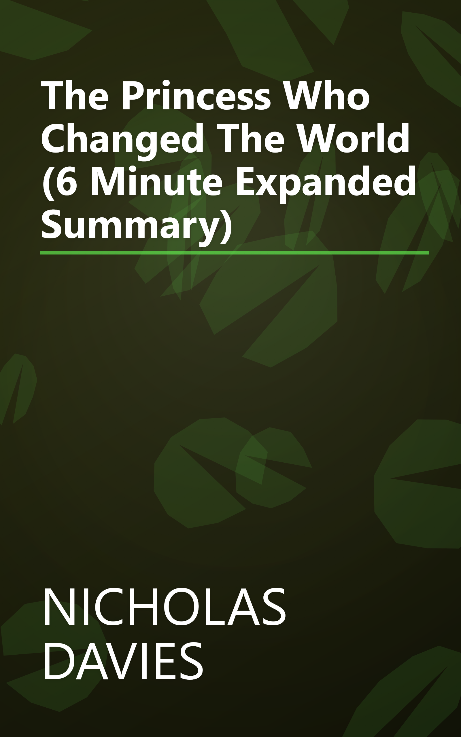 The Princess Who Changed The World (6 Minute   Expanded Summary) book cover