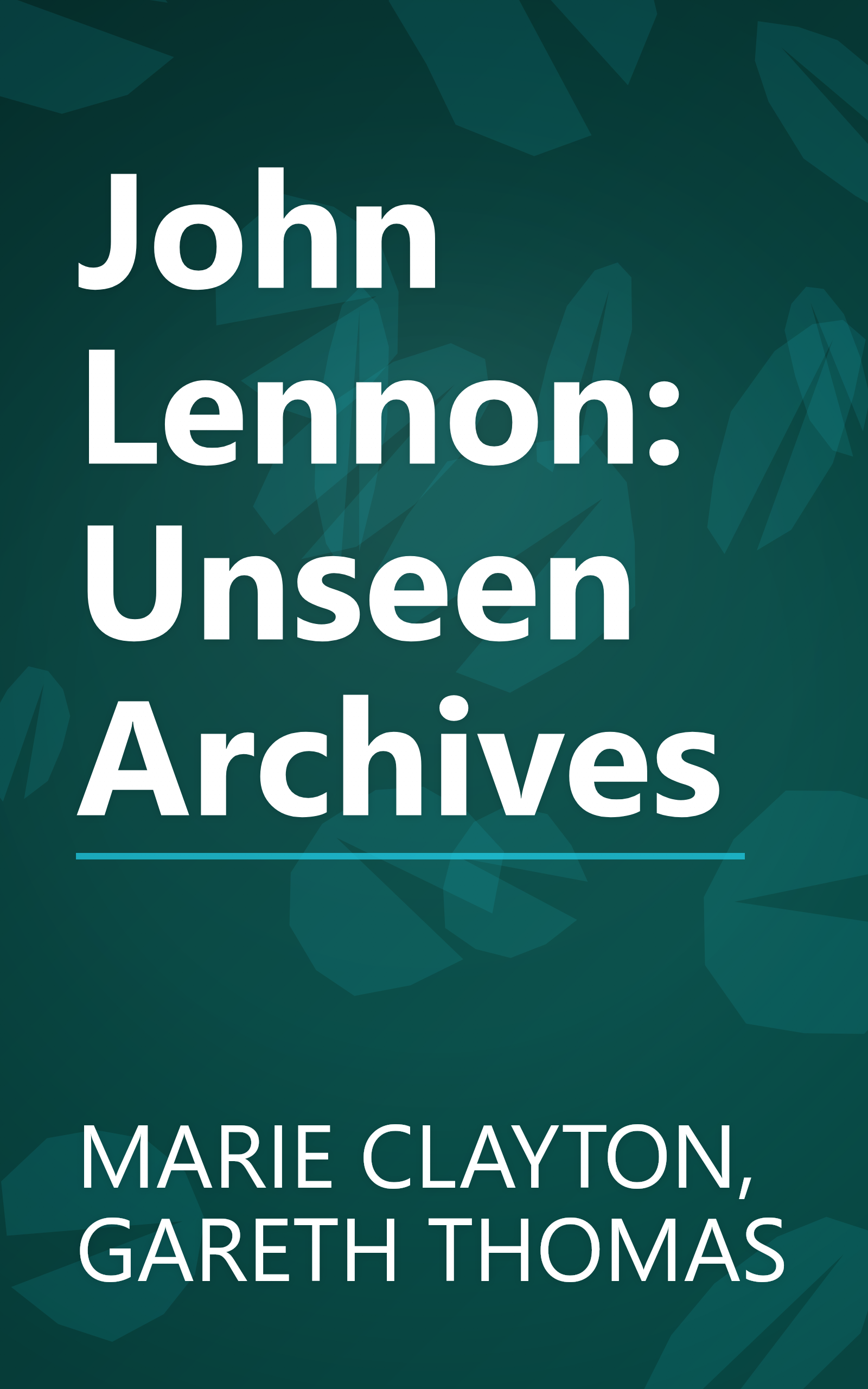 John Lennon: Unseen Archives book cover
