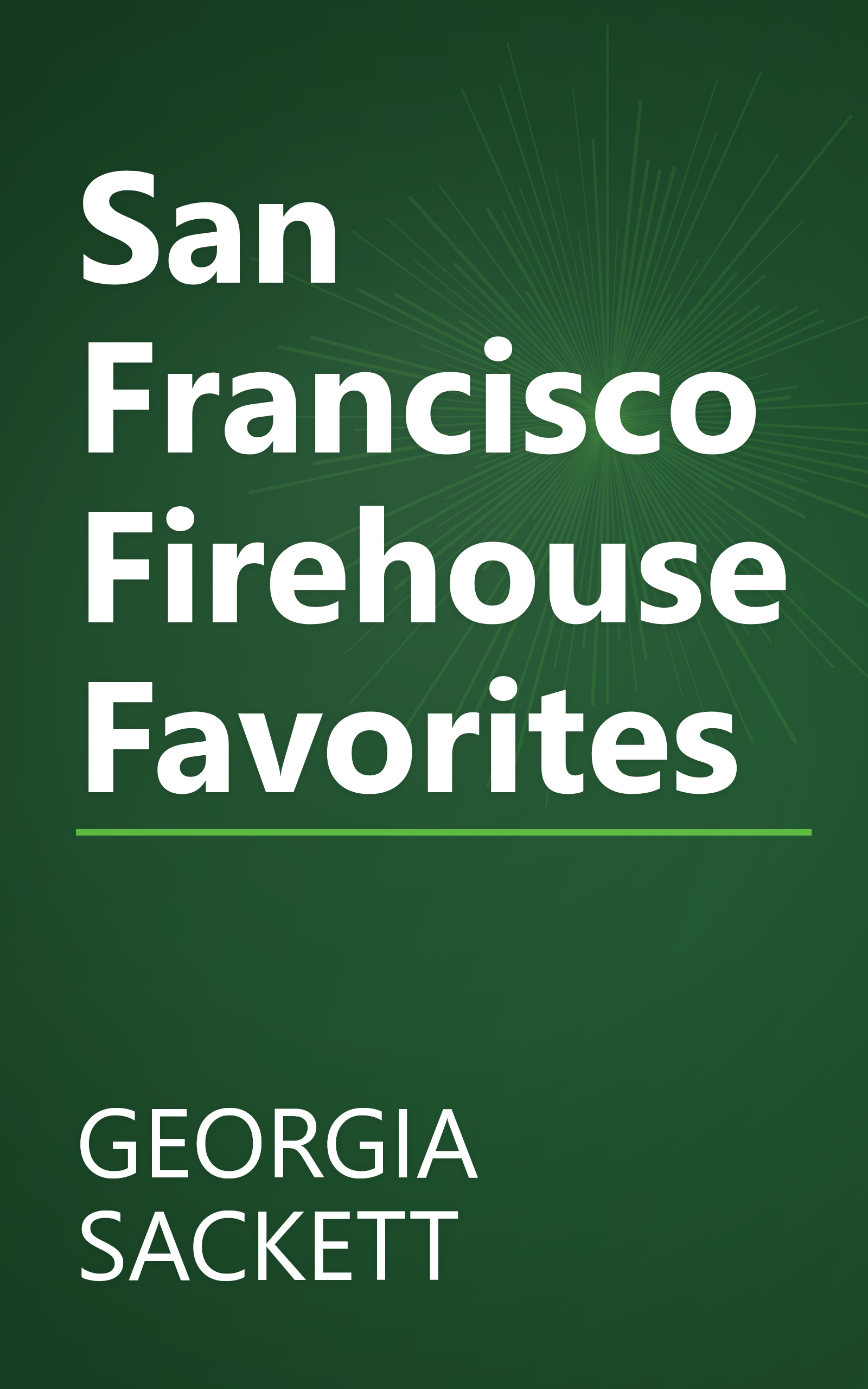 San Francisco Firehouse Favorites book cover