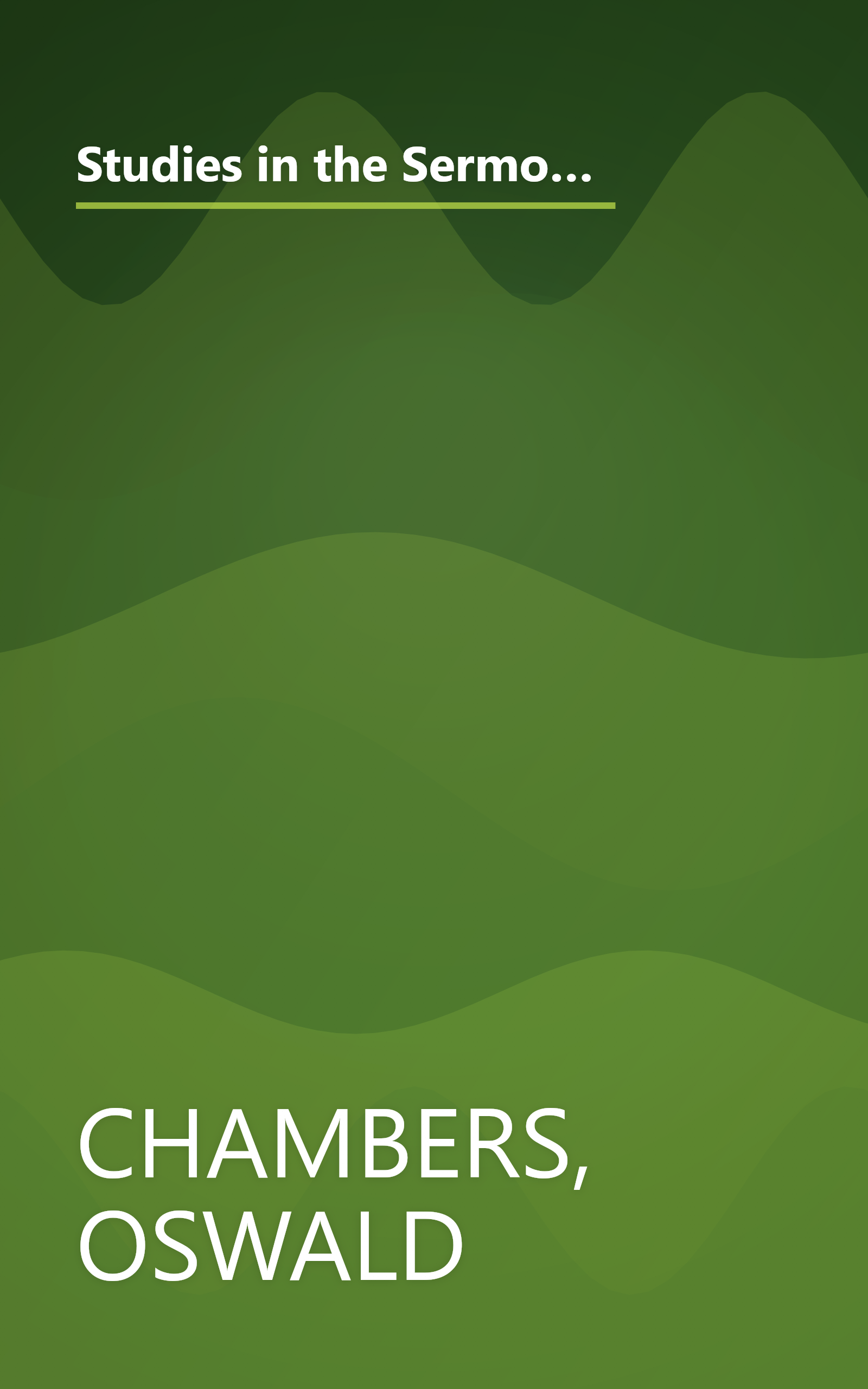 Studies in the Sermon on the Mount: God's Character and the Believer's Conduct (OSWALD CHAMBERS LIBRARY) book cover