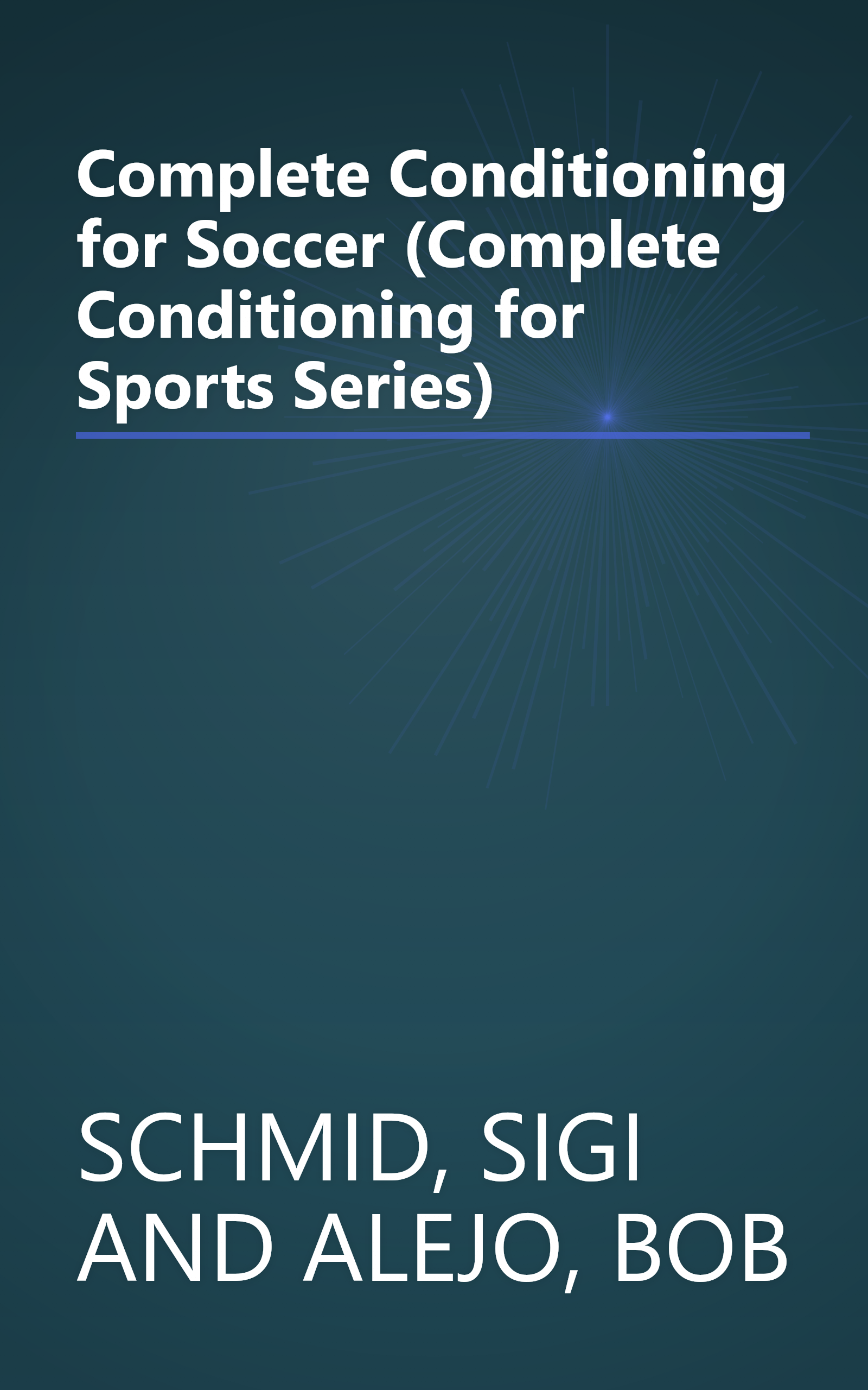 Complete Conditioning for Soccer (Complete Conditioning for Sports Series) book cover