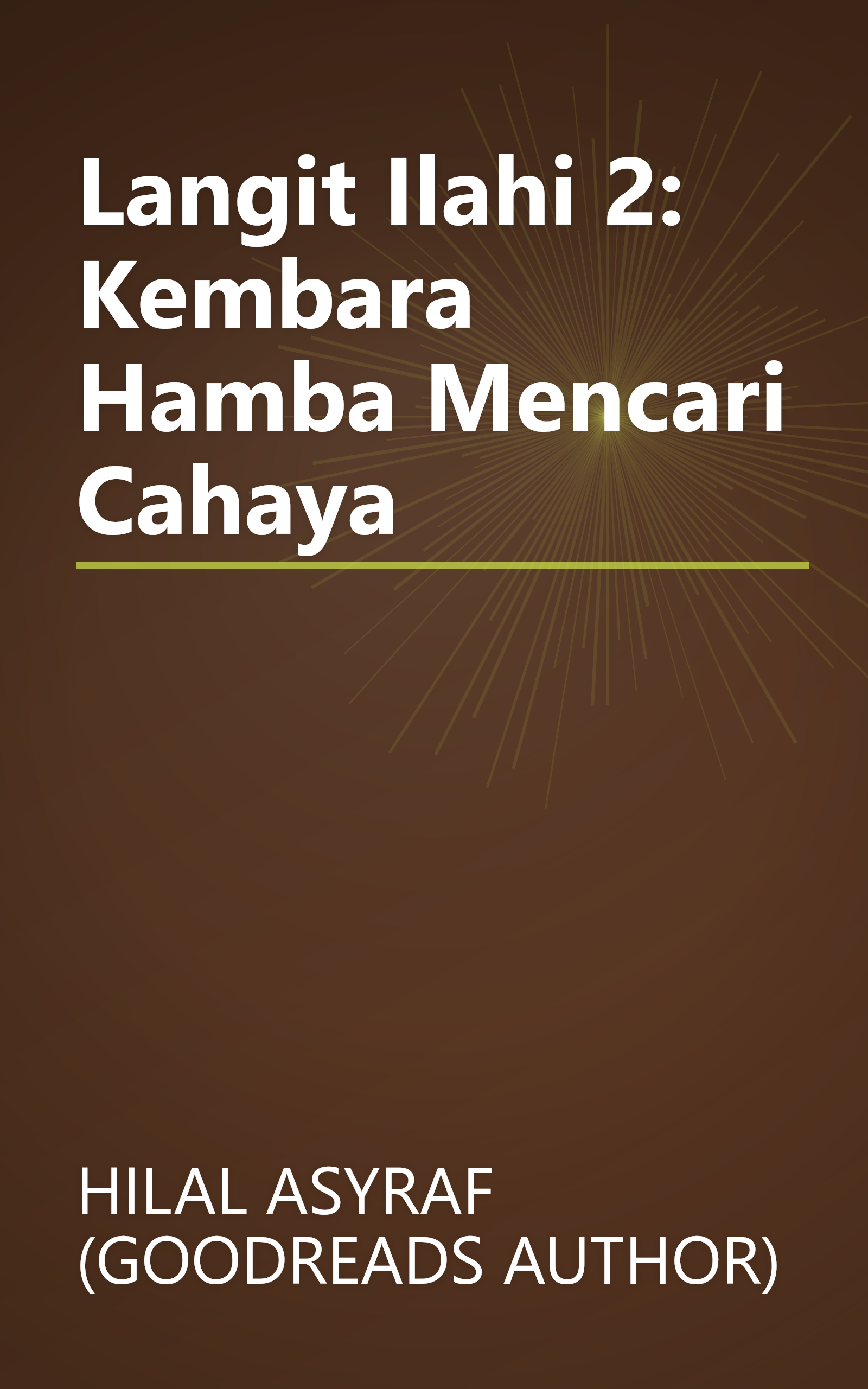Langit Ilahi 2: Kembara Hamba Mencari Cahaya book cover