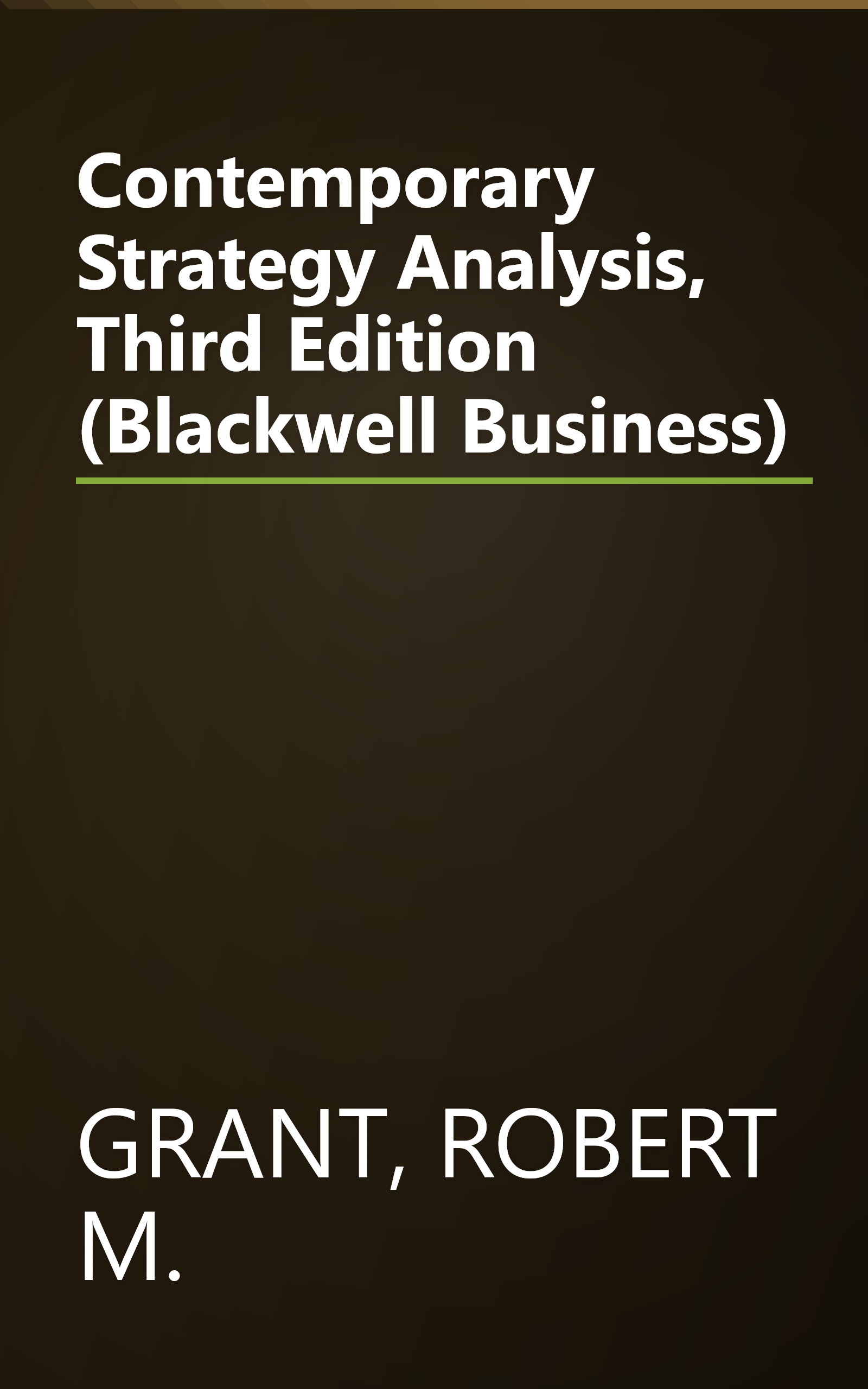 Contemporary Strategy Analysis, Third Edition (Blackwell Business) book cover