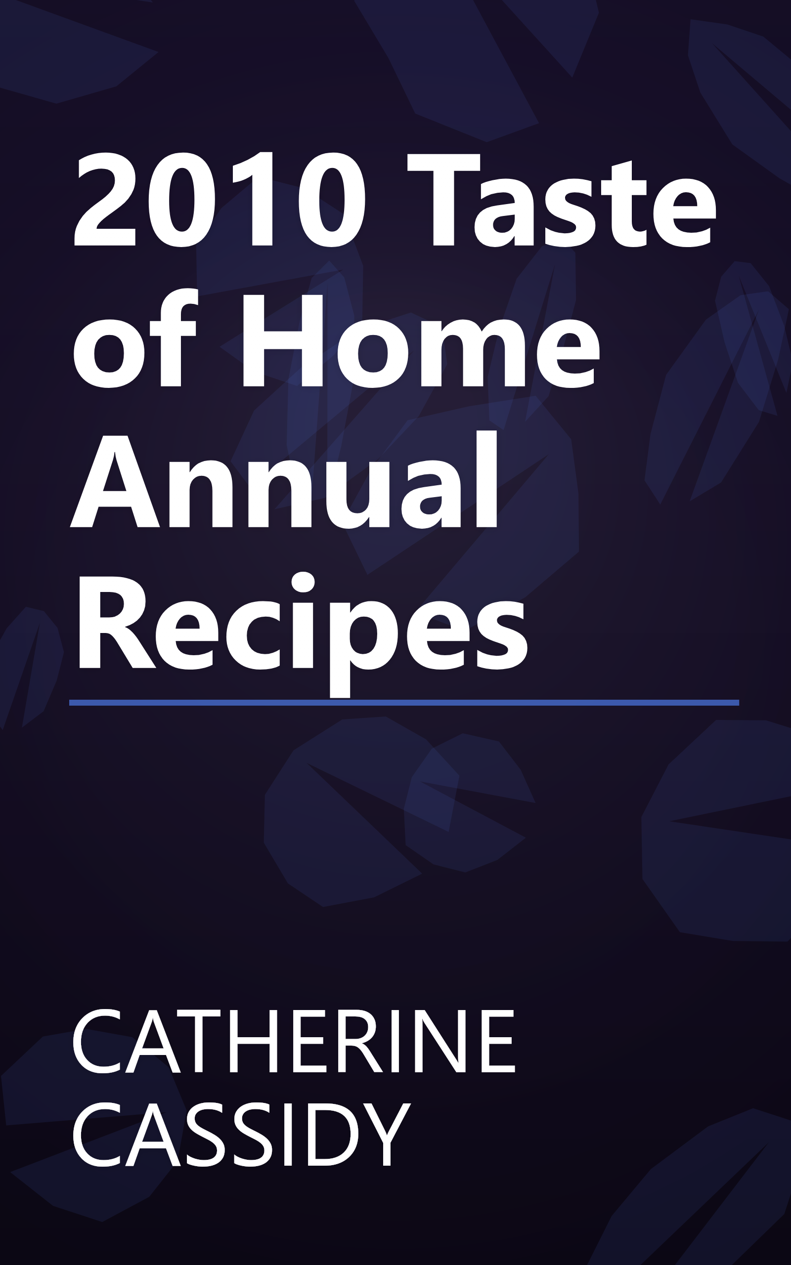 2010 Taste of Home Annual Recipes book cover