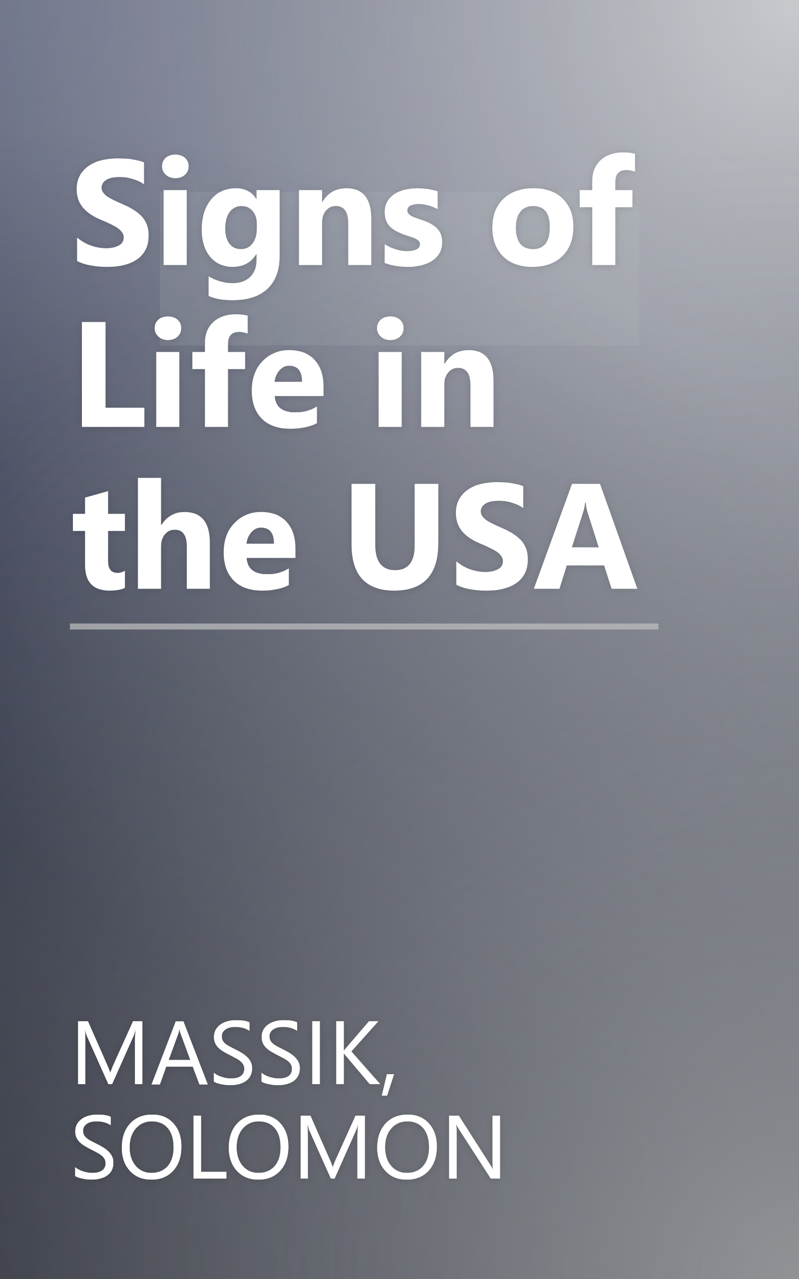 Signs of Life in the USA book cover