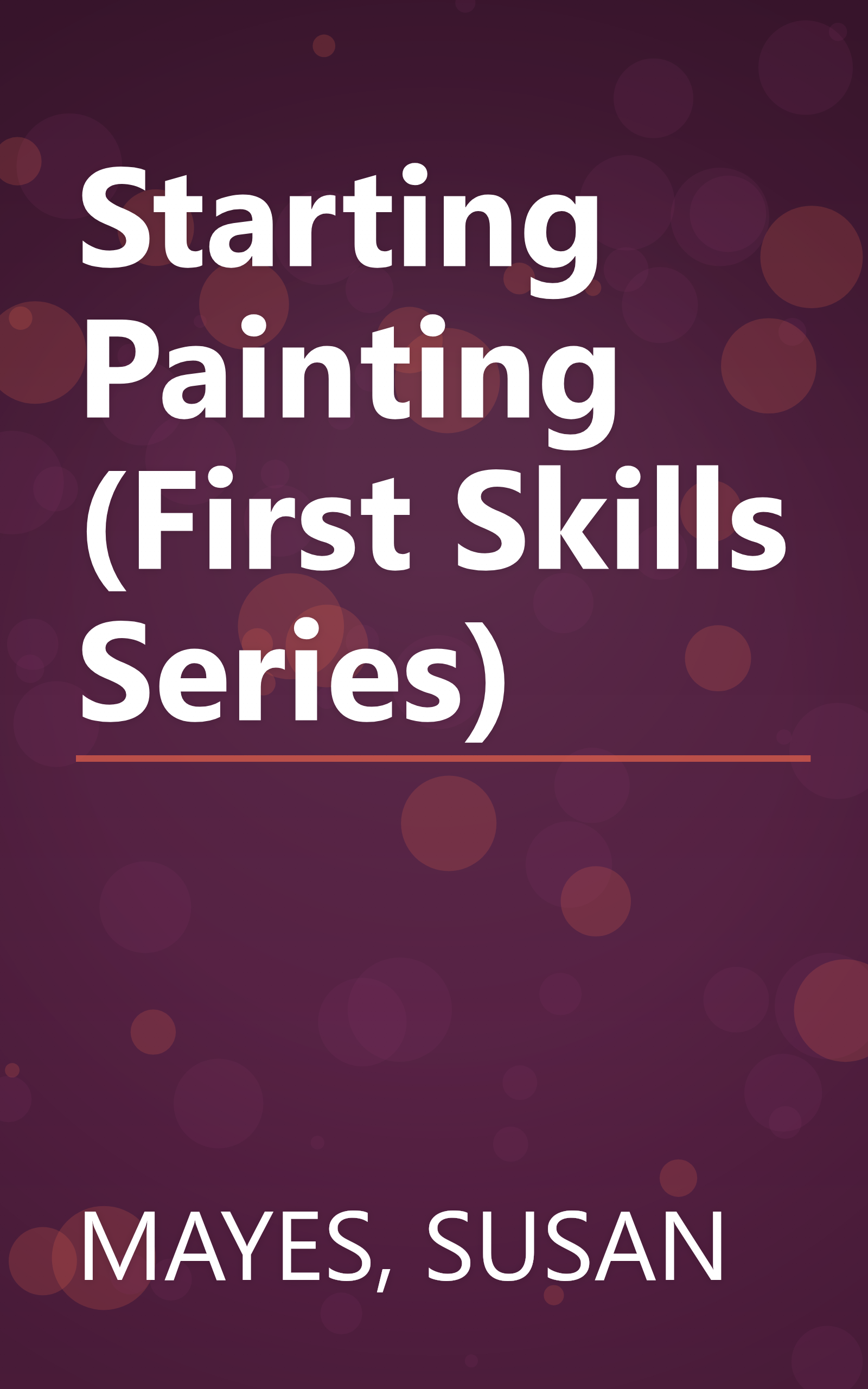Starting Painting (First Skills Series) book cover