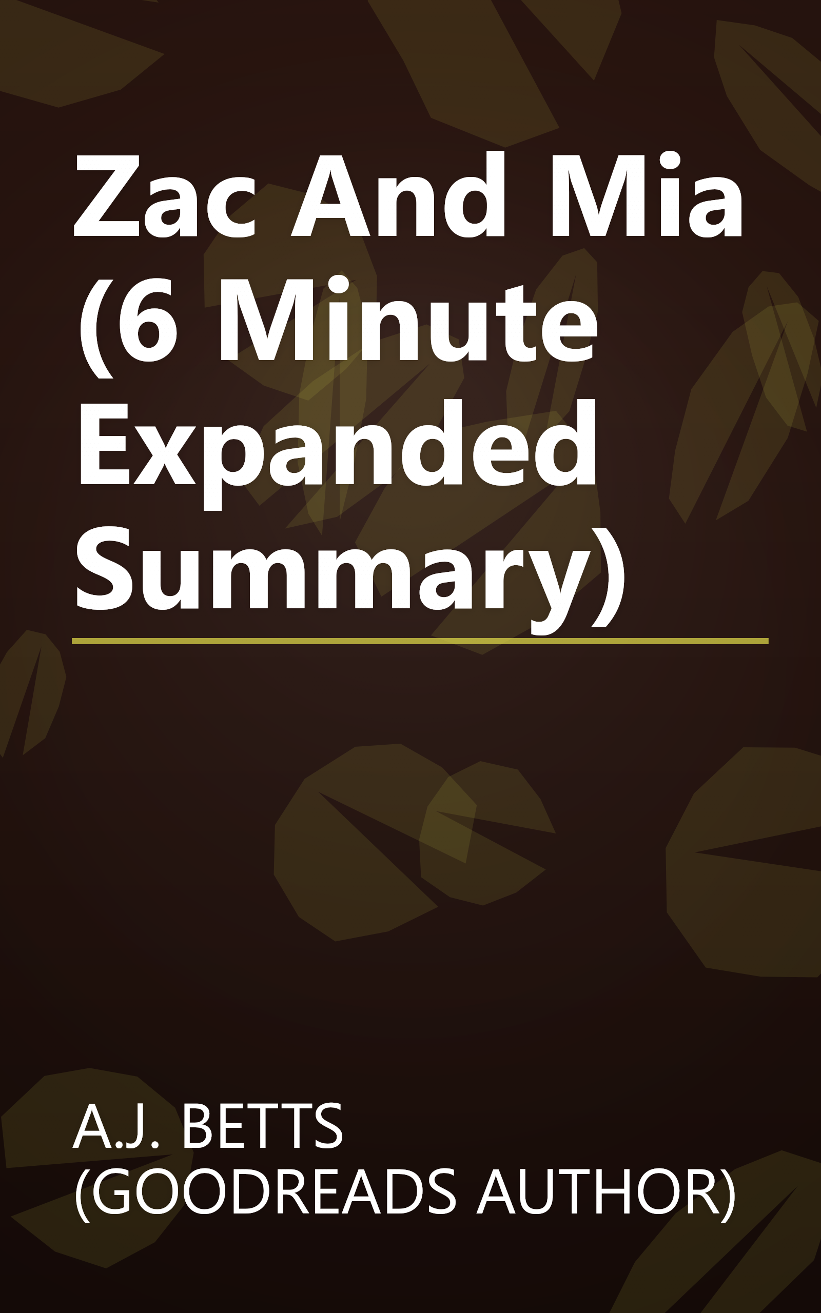 Zac And Mia (6 Minute   Expanded Summary) book cover