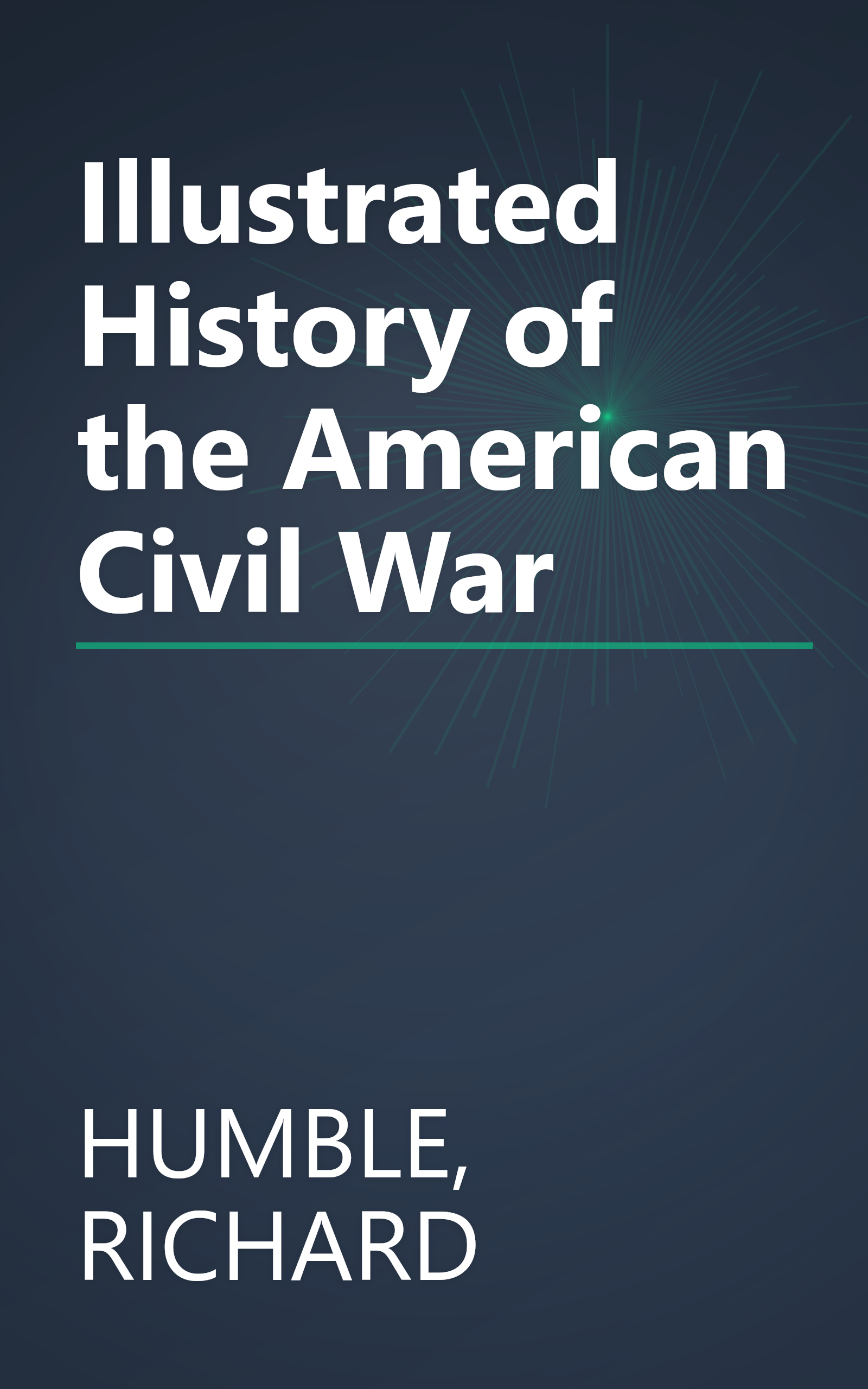 Illustrated History of the American Civil War book cover