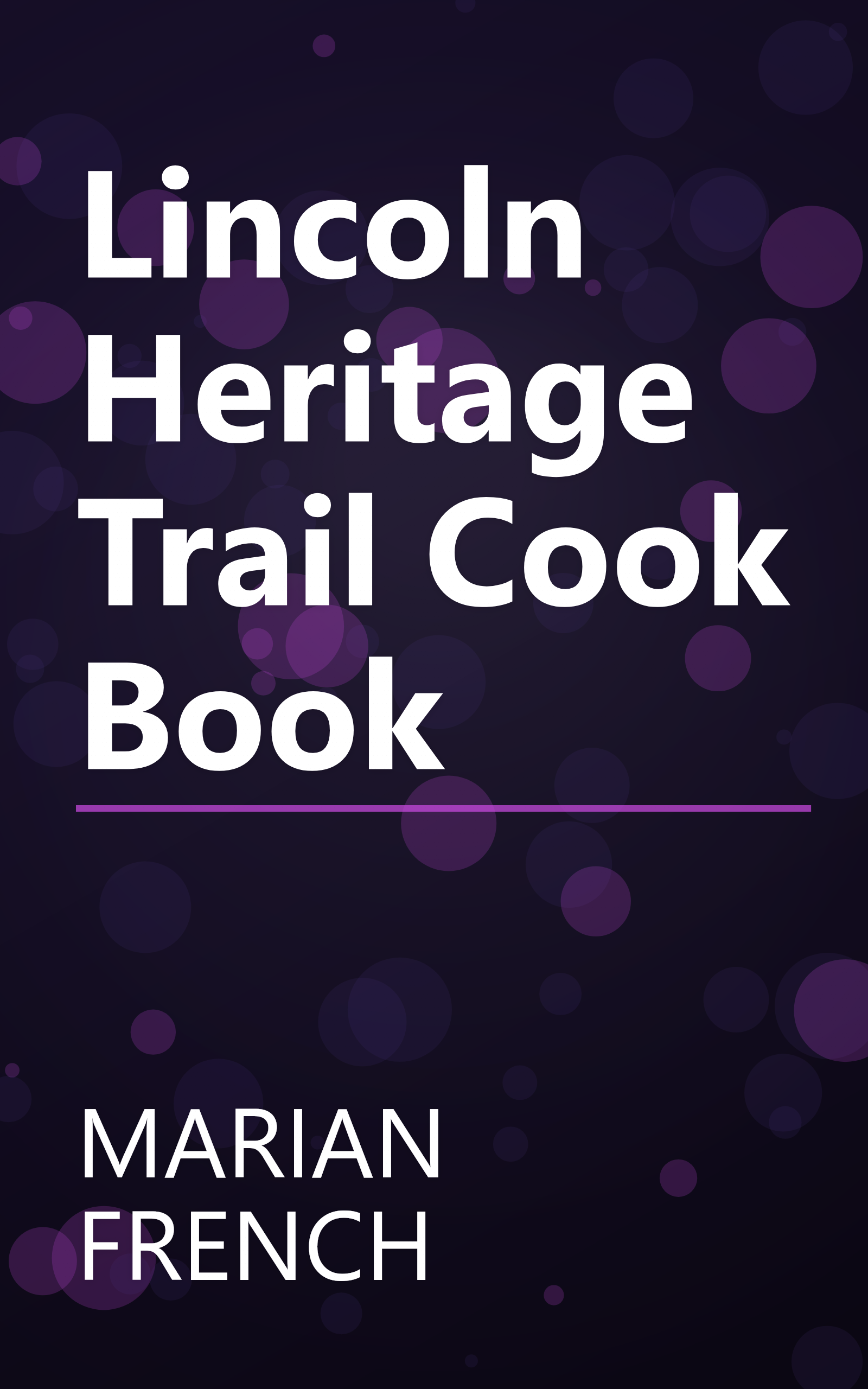 Lincoln Heritage Trail Cook Book book cover